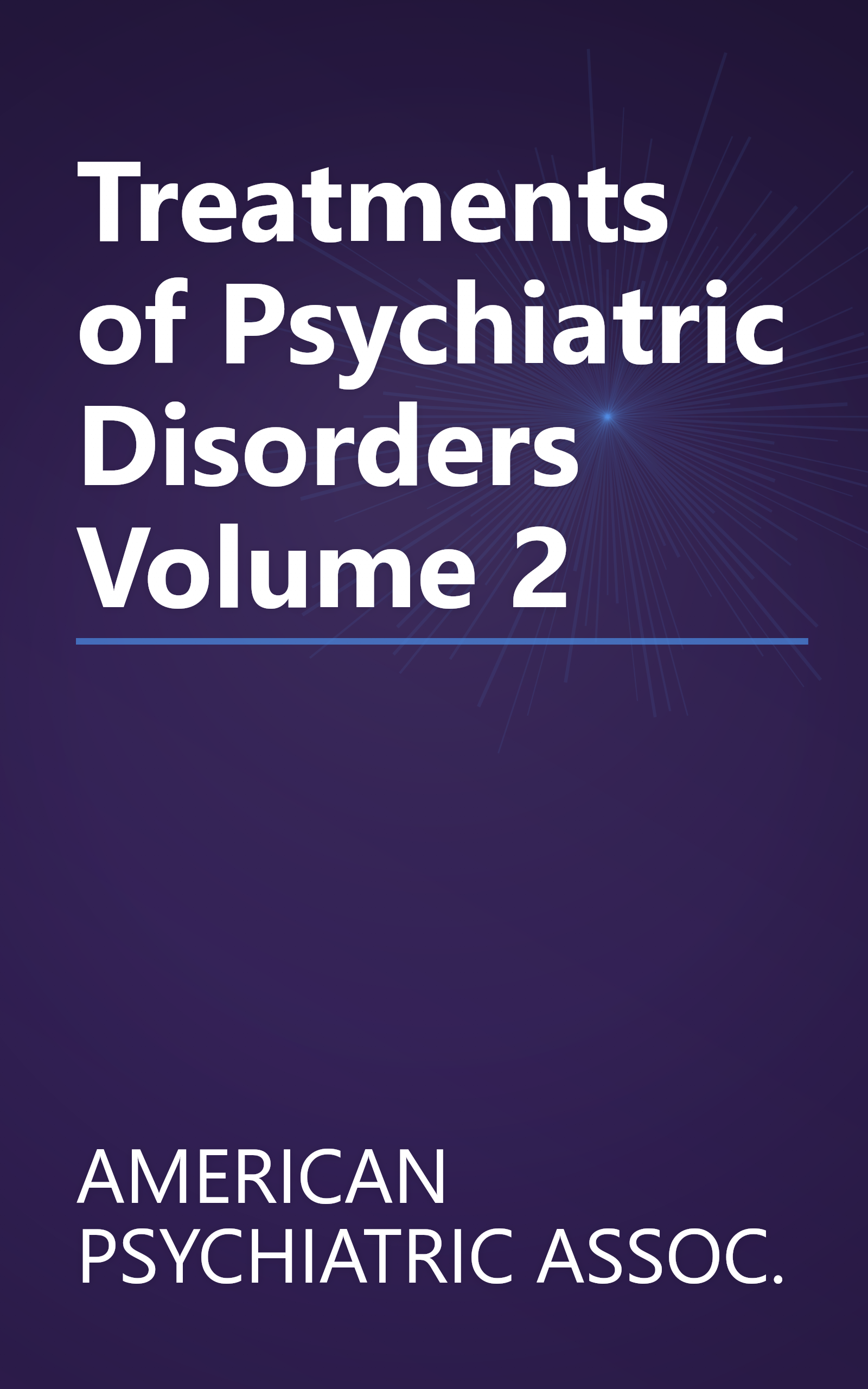 Treatments of Psychiatric Disorders Volume 2 book cover