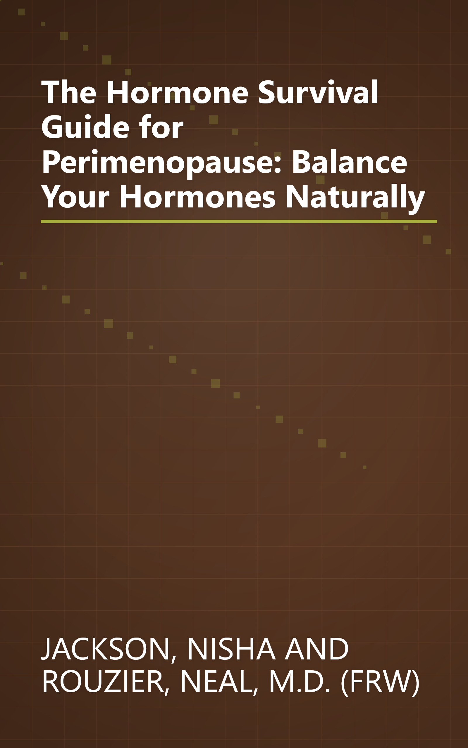 The Hormone Survival Guide for Perimenopause: Balance Your Hormones Naturally book cover
