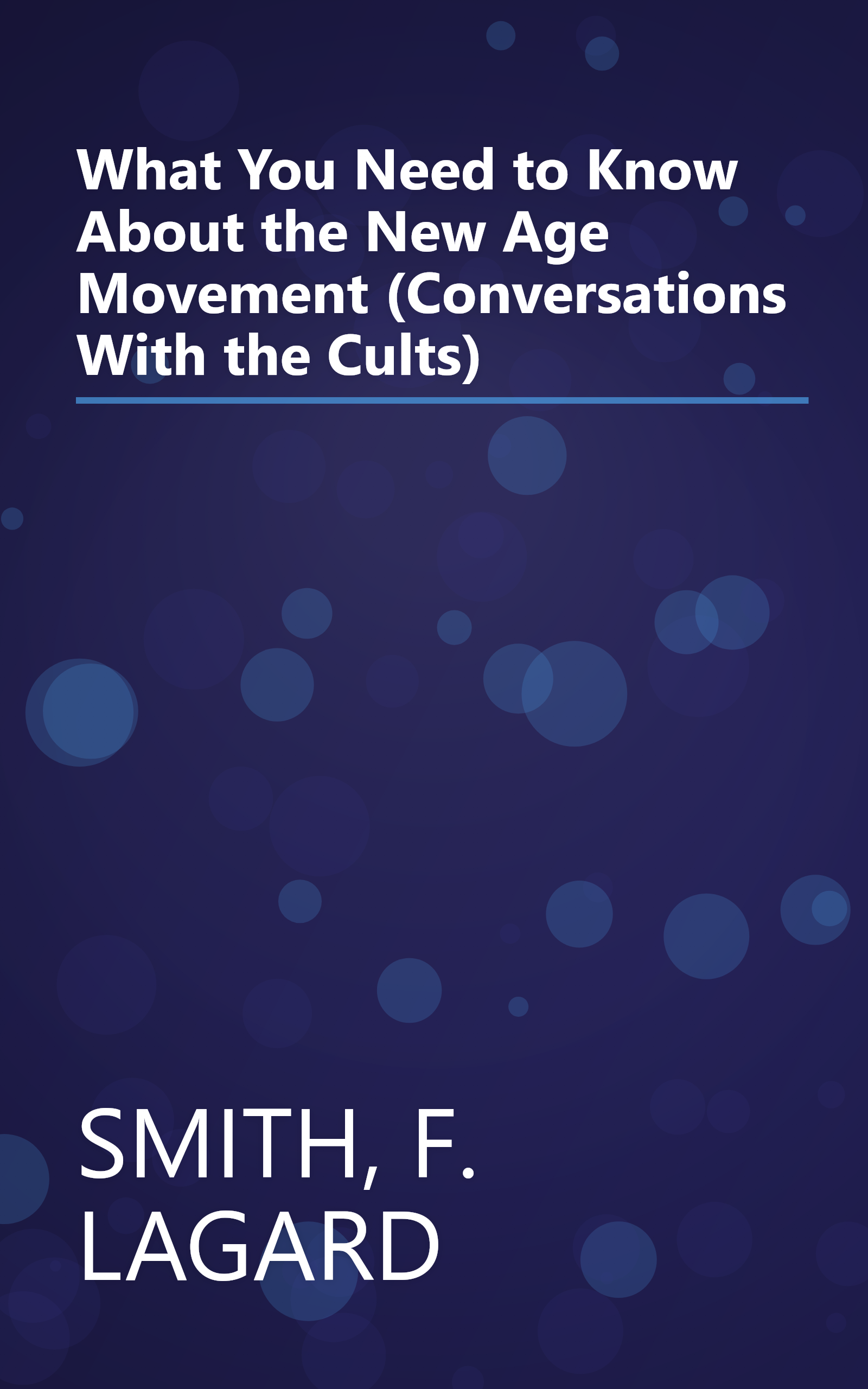 What You Need to Know About the New Age Movement (Conversations With the Cults) book cover