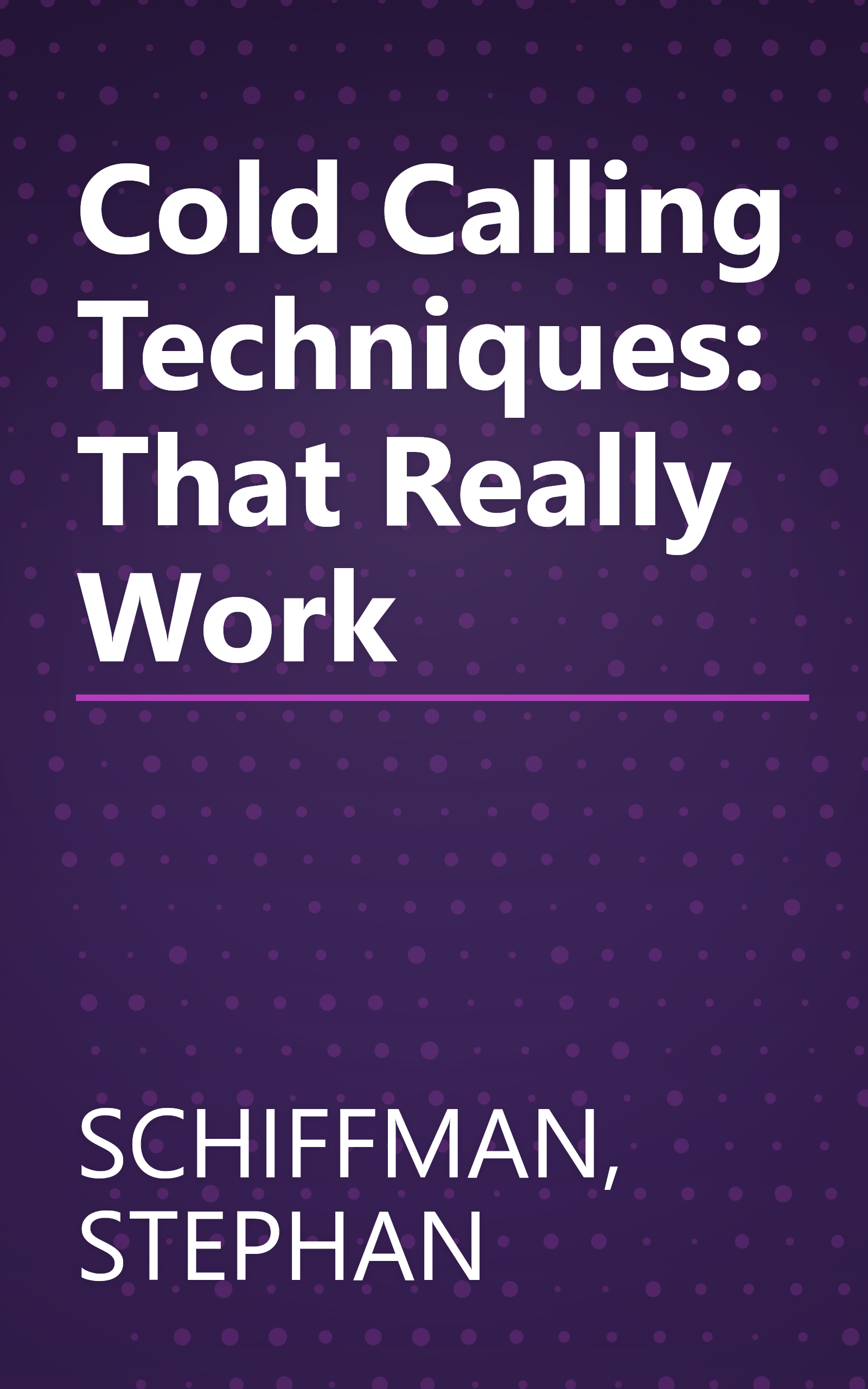 Cold Calling Techniques: That Really Work book cover