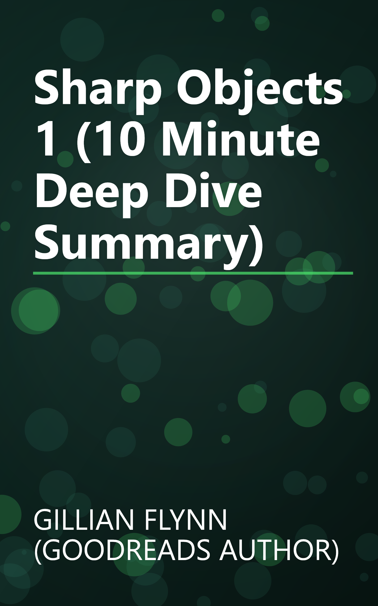 Sharp Objects 1 (10 Minute   Deep Dive Summary) book cover