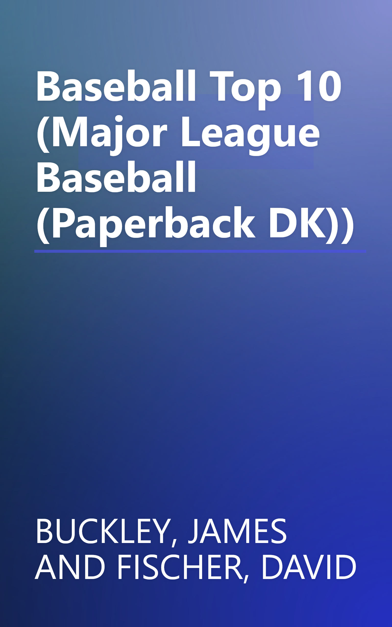 Baseball Top 10 (Major League Baseball (Paperback DK)) book cover