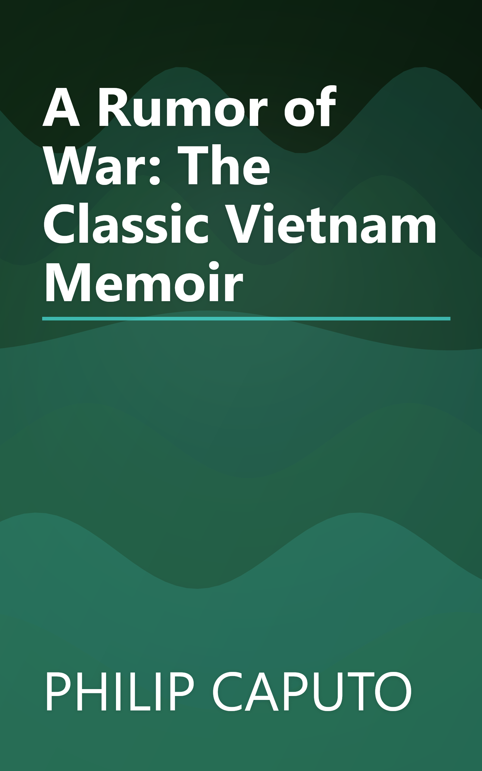 A Rumor of War: The Classic Vietnam Memoir book cover