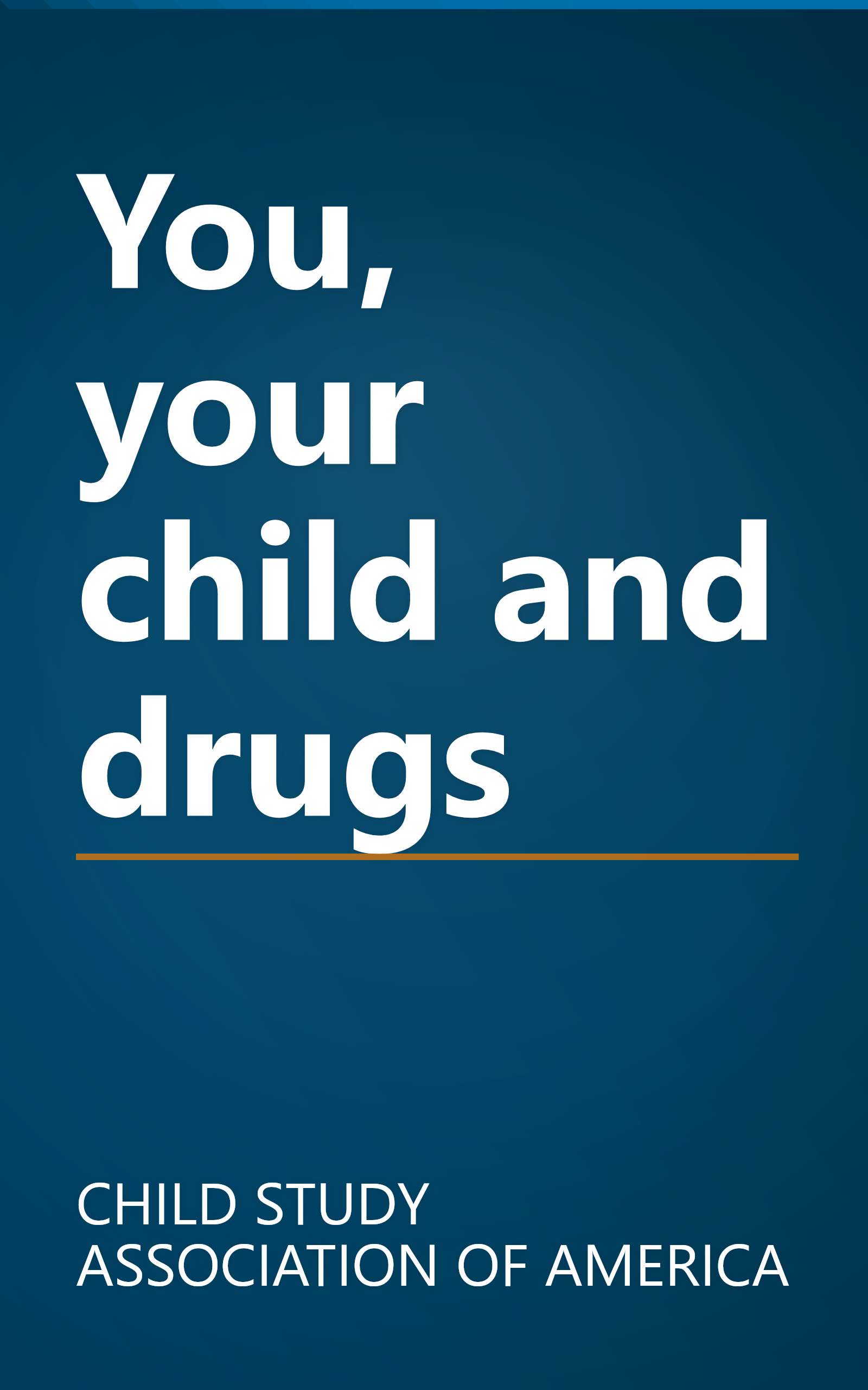 You, your child and drugs book cover