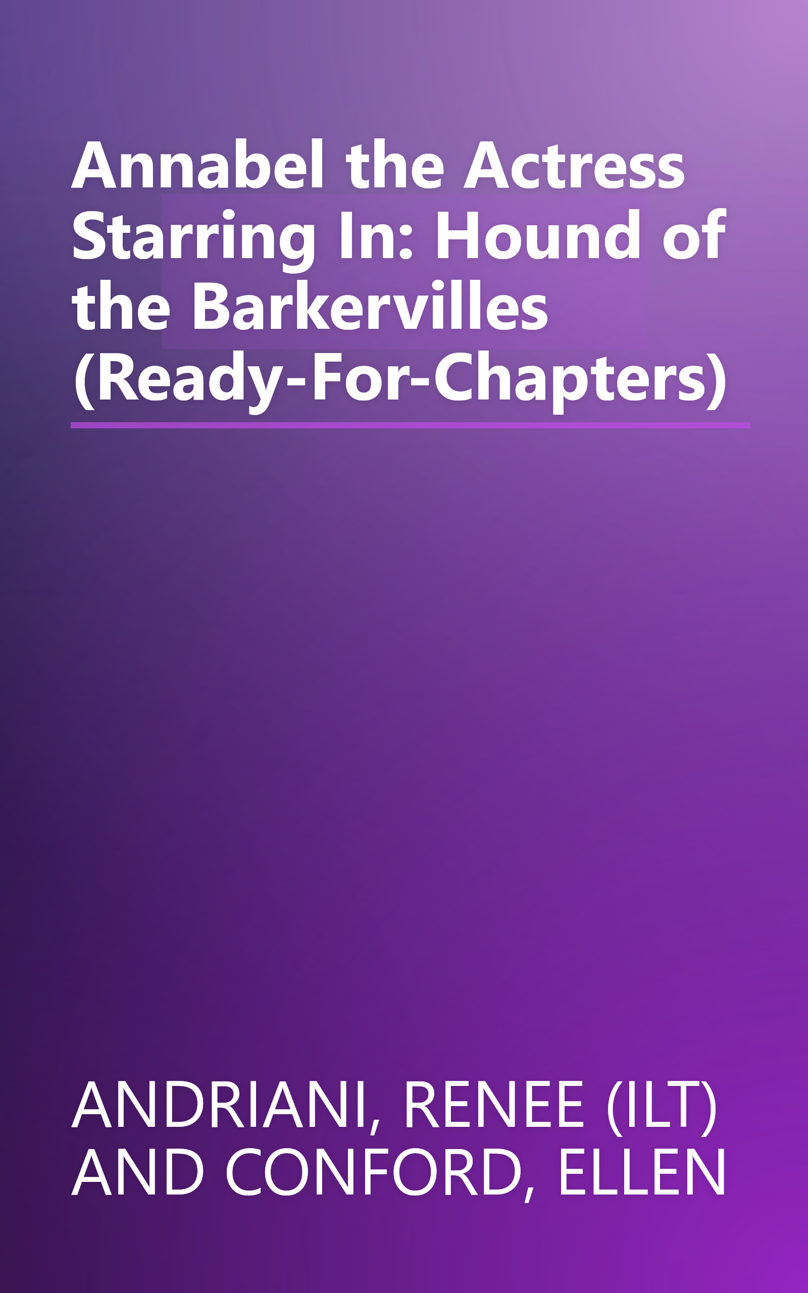 Annabel the Actress Starring In: Hound of the Barkervilles (Ready-For-Chapters) book cover