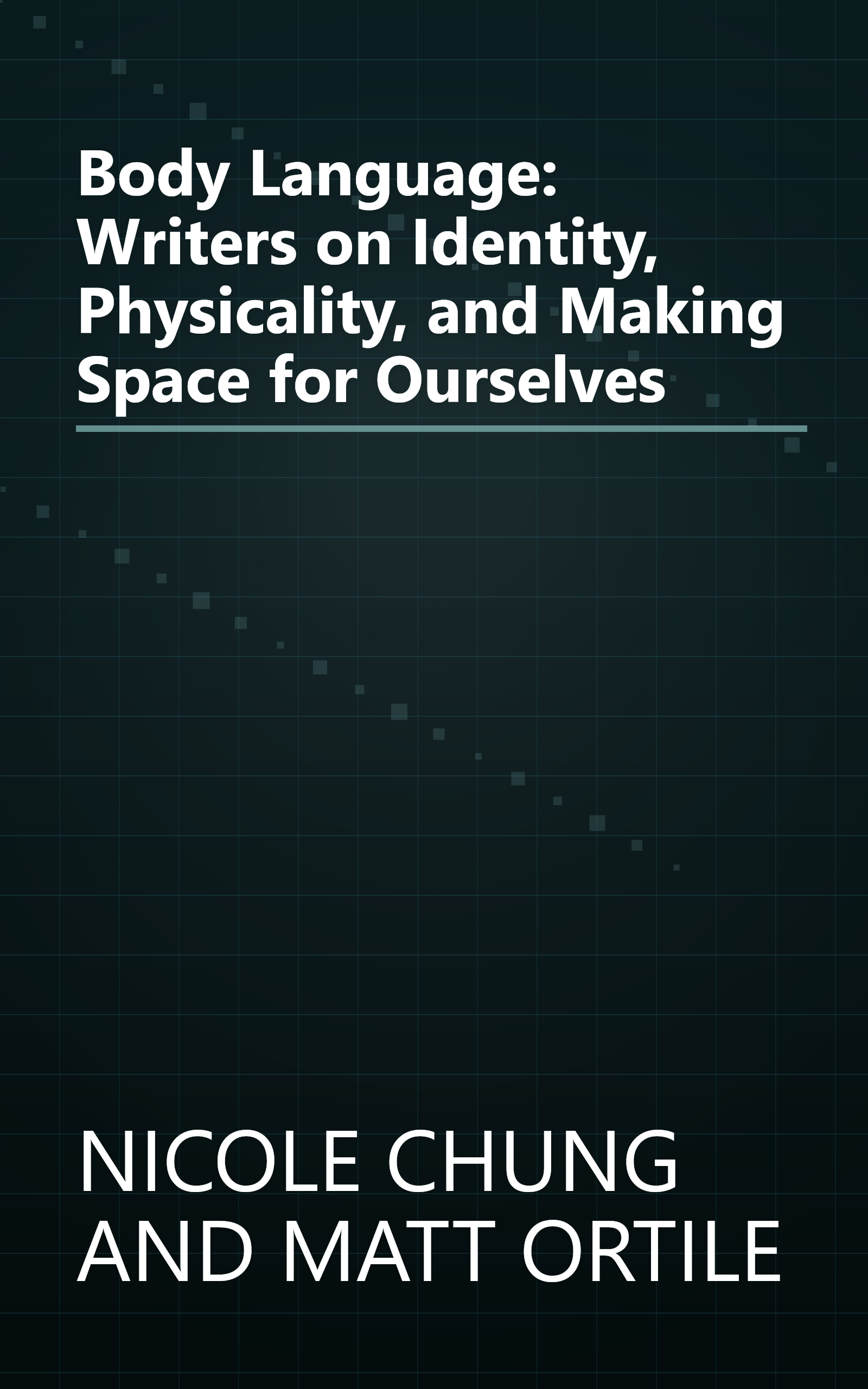 Body Language: Writers on Identity, Physicality, and Making Space for Ourselves book cover