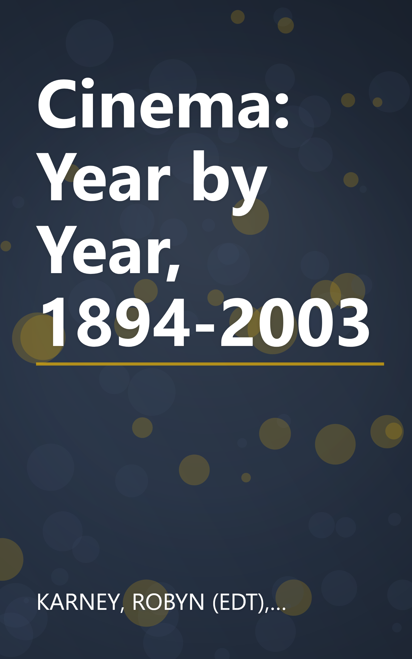 Cinema: Year by Year, 1894-2003 book cover