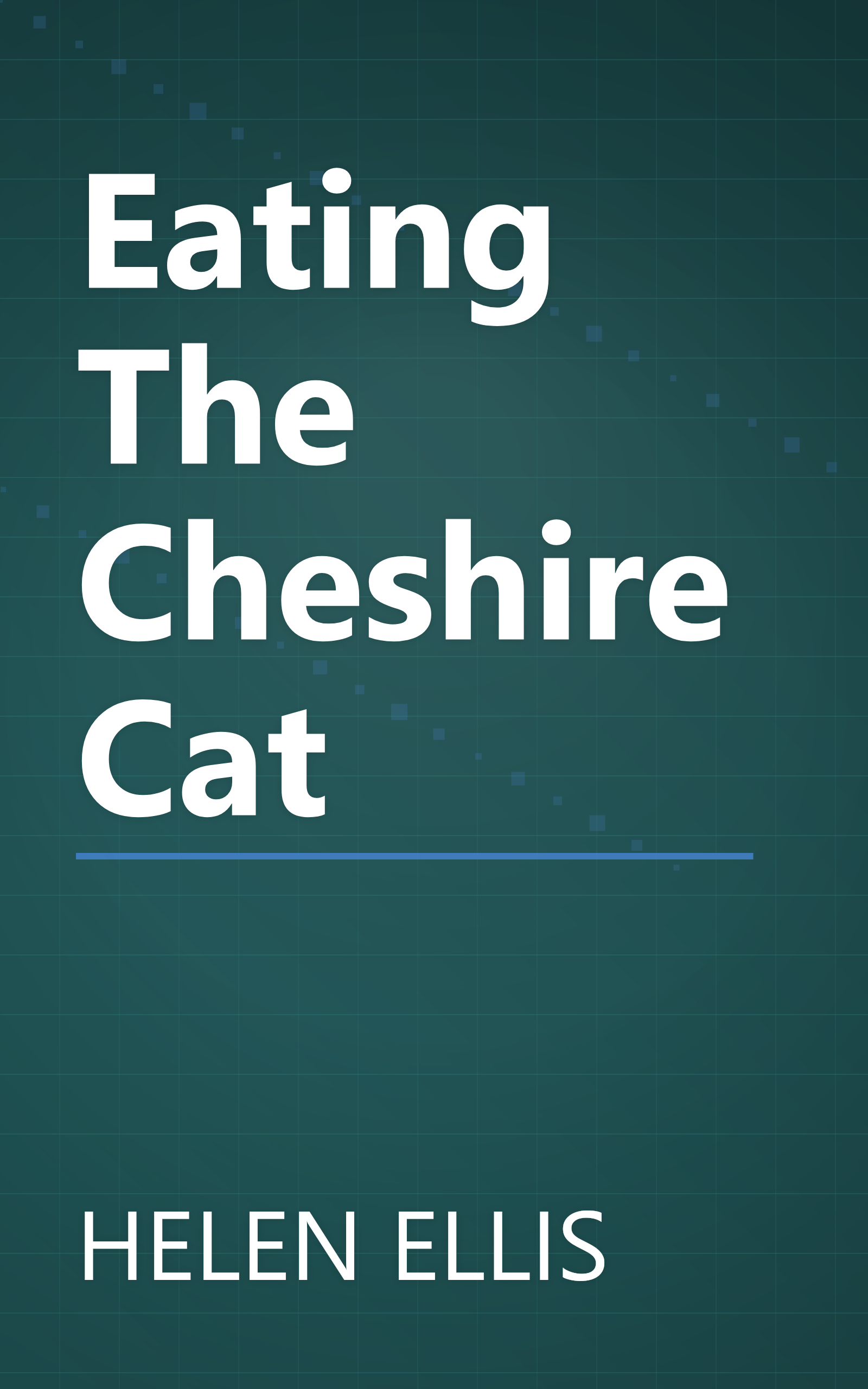Eating The Cheshire Cat book cover