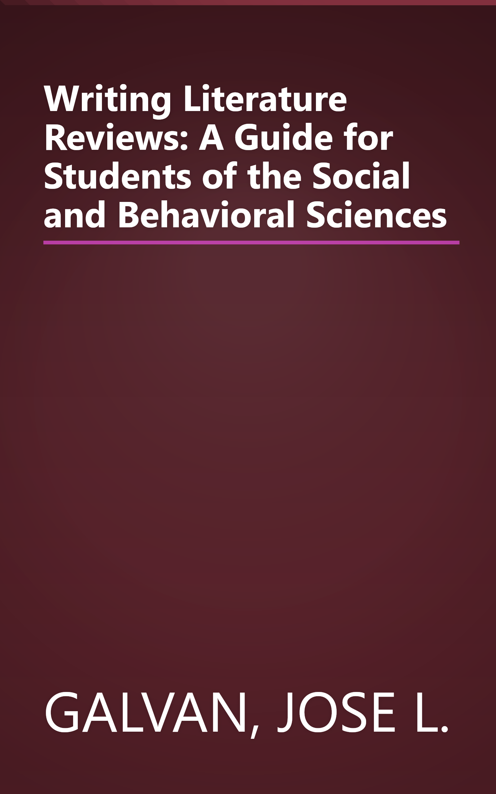 Writing Literature Reviews: A Guide for Students of the Social and Behavioral Sciences book cover