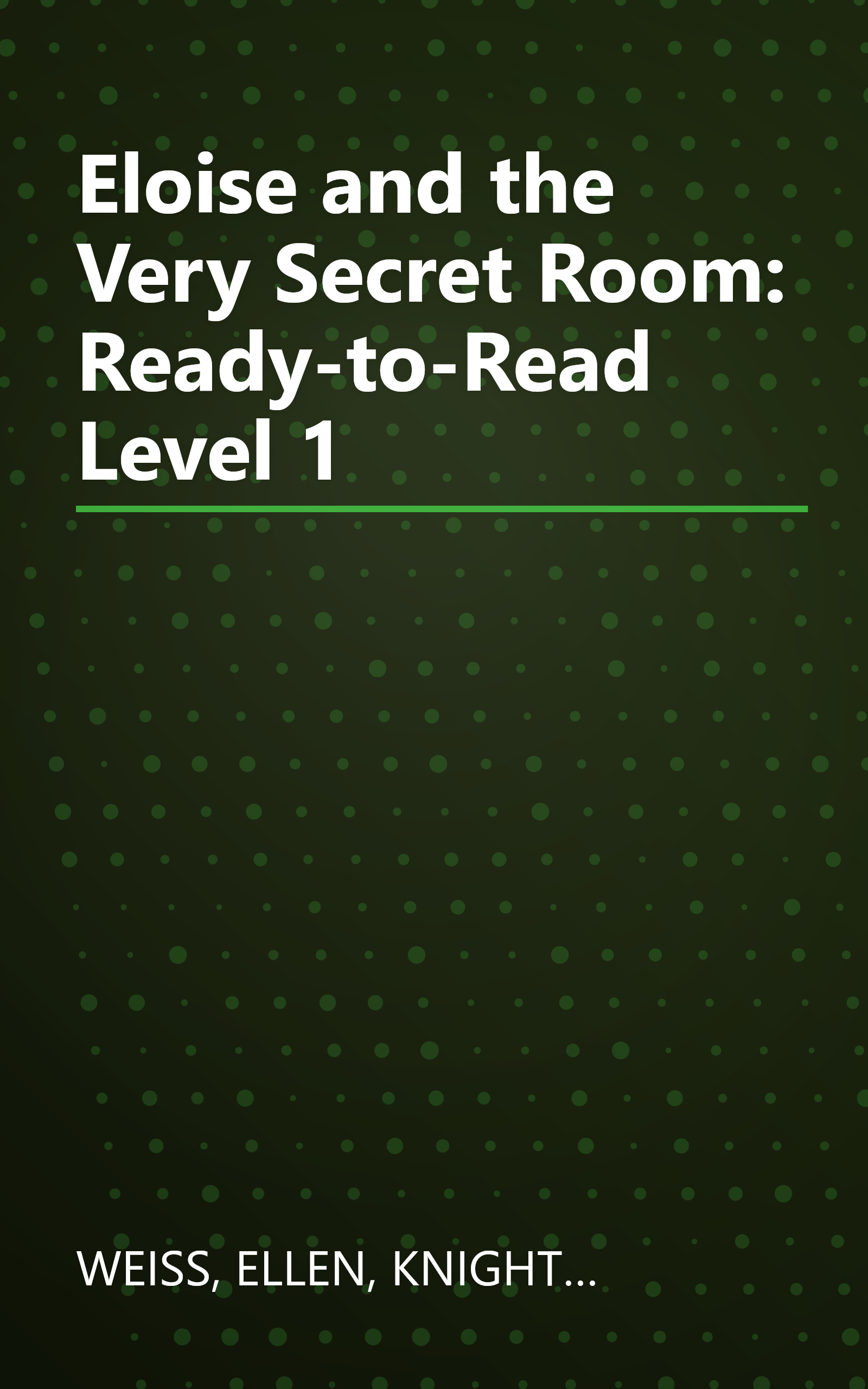 Eloise and the Very Secret Room: Ready-to-Read Level 1 book cover
