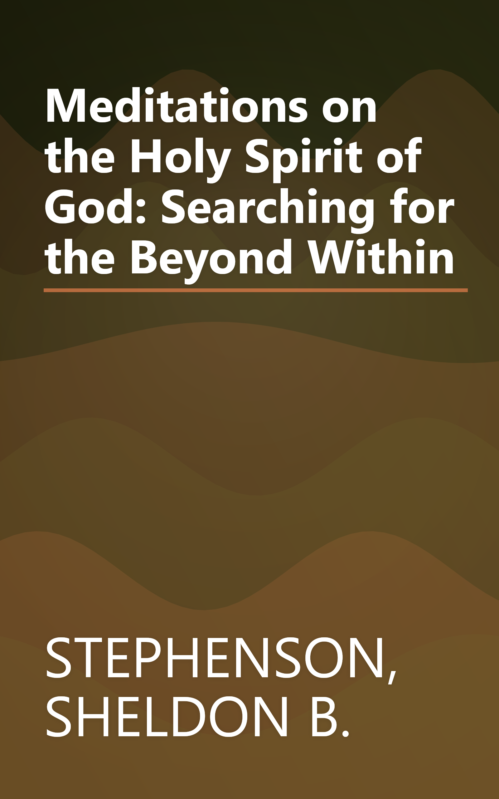 Meditations on the Holy Spirit of God: Searching for the Beyond Within book cover