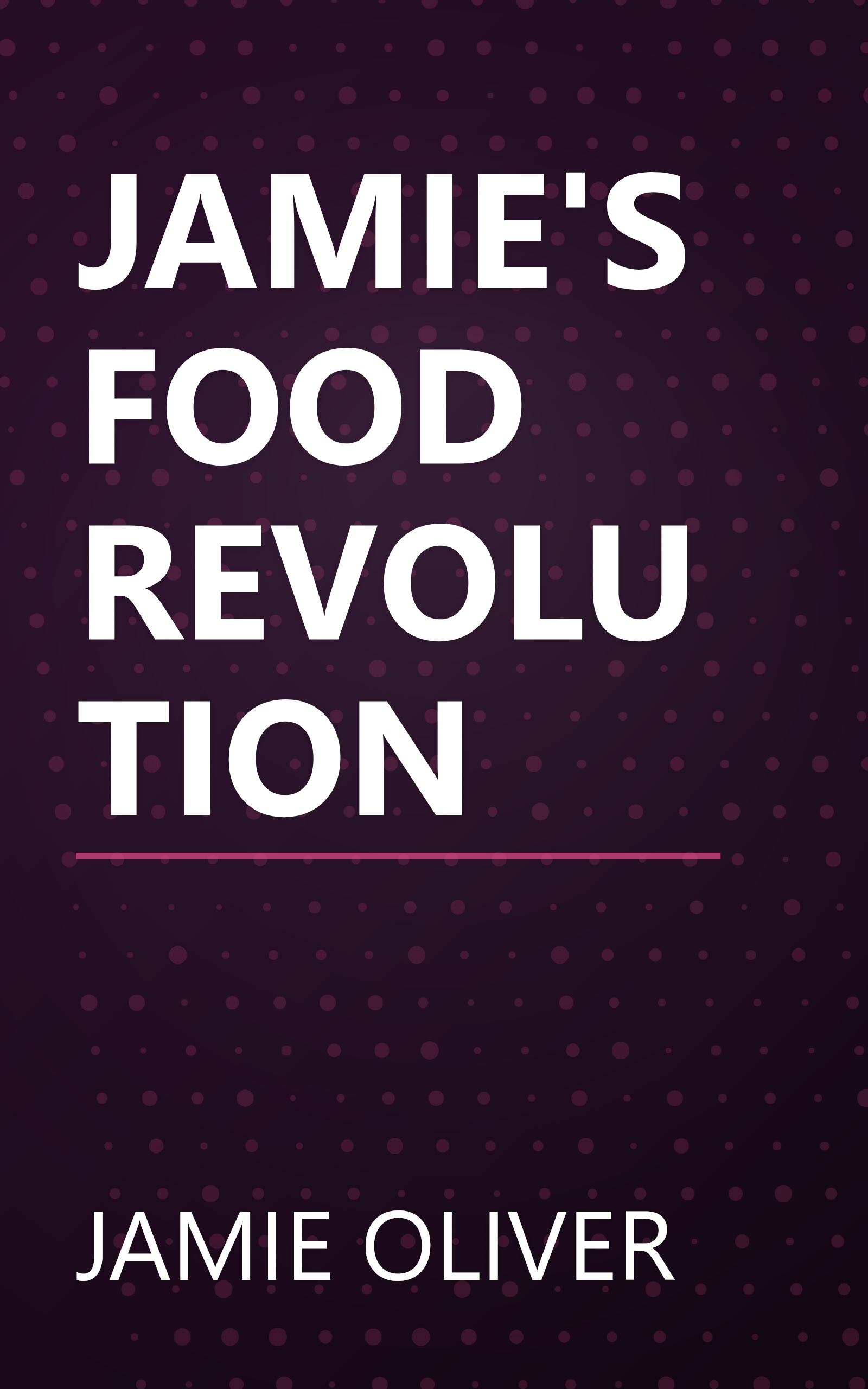 JAMIE'S FOOD REVOLUTION book cover