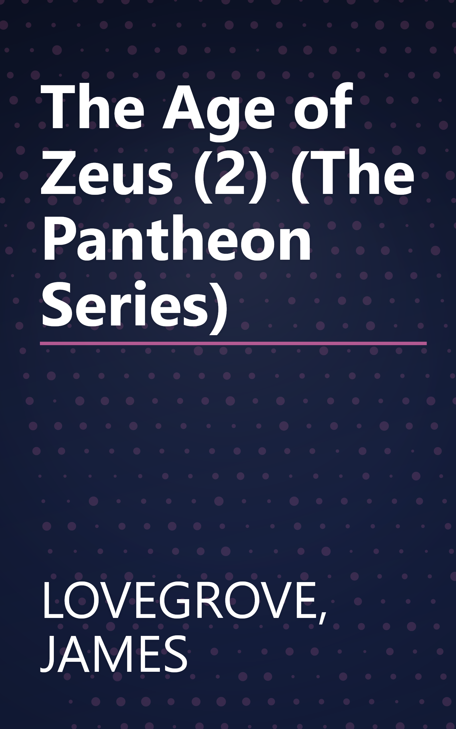 The Age of Zeus (2) (The Pantheon Series) book cover