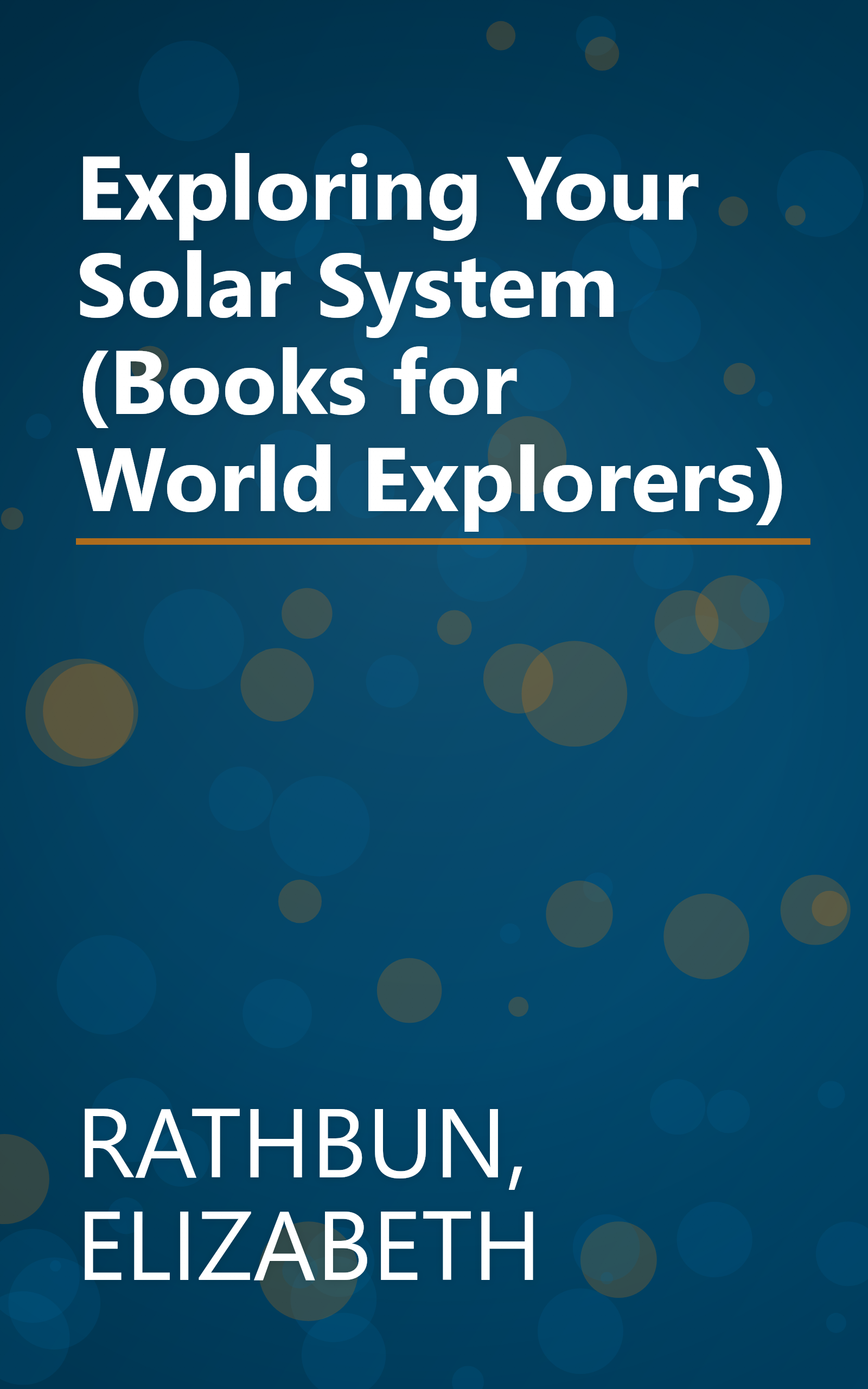 Exploring Your Solar System (Books for World Explorers) book cover