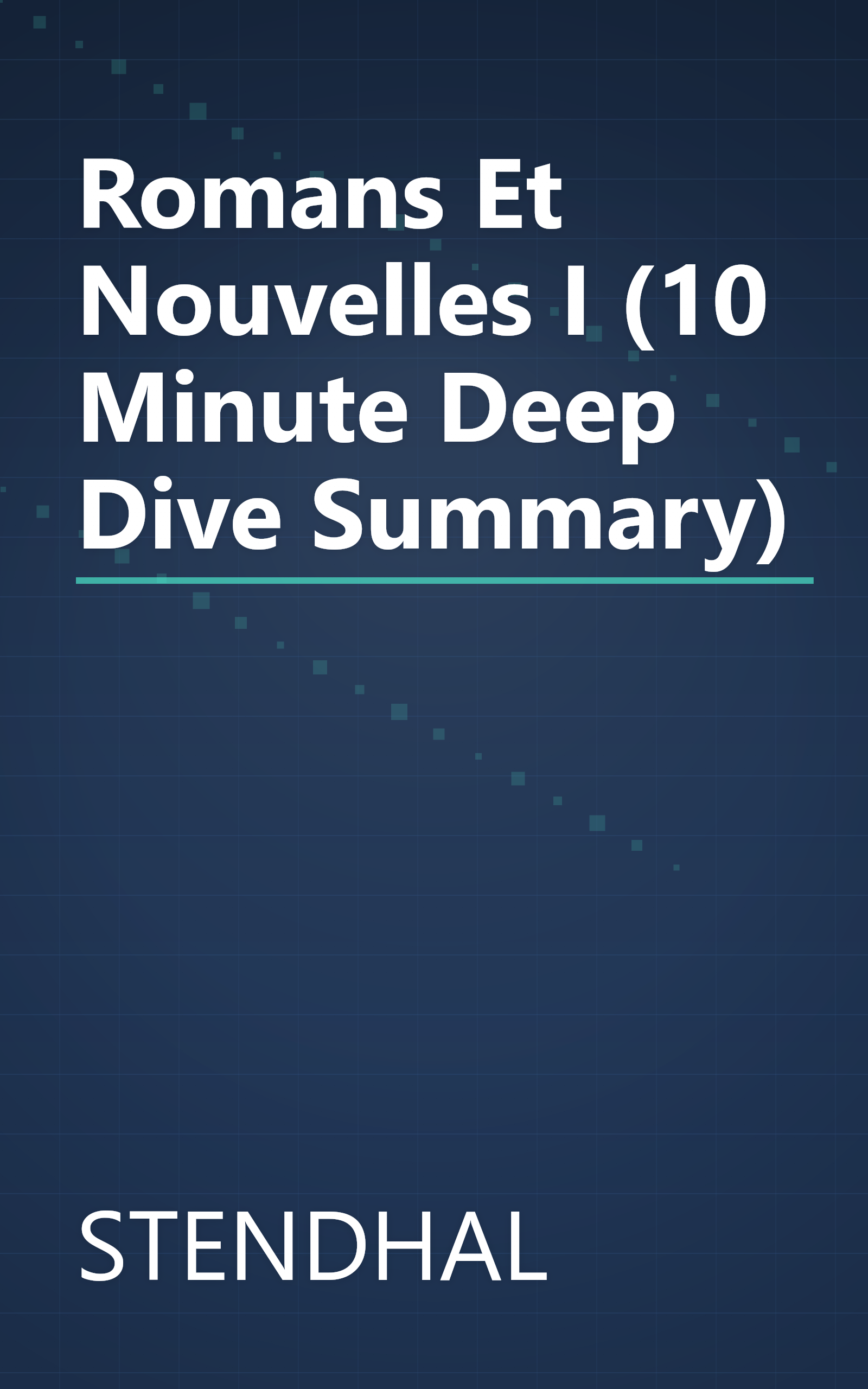 Romans Et Nouvelles I (10 Minute   Deep Dive Summary) book cover