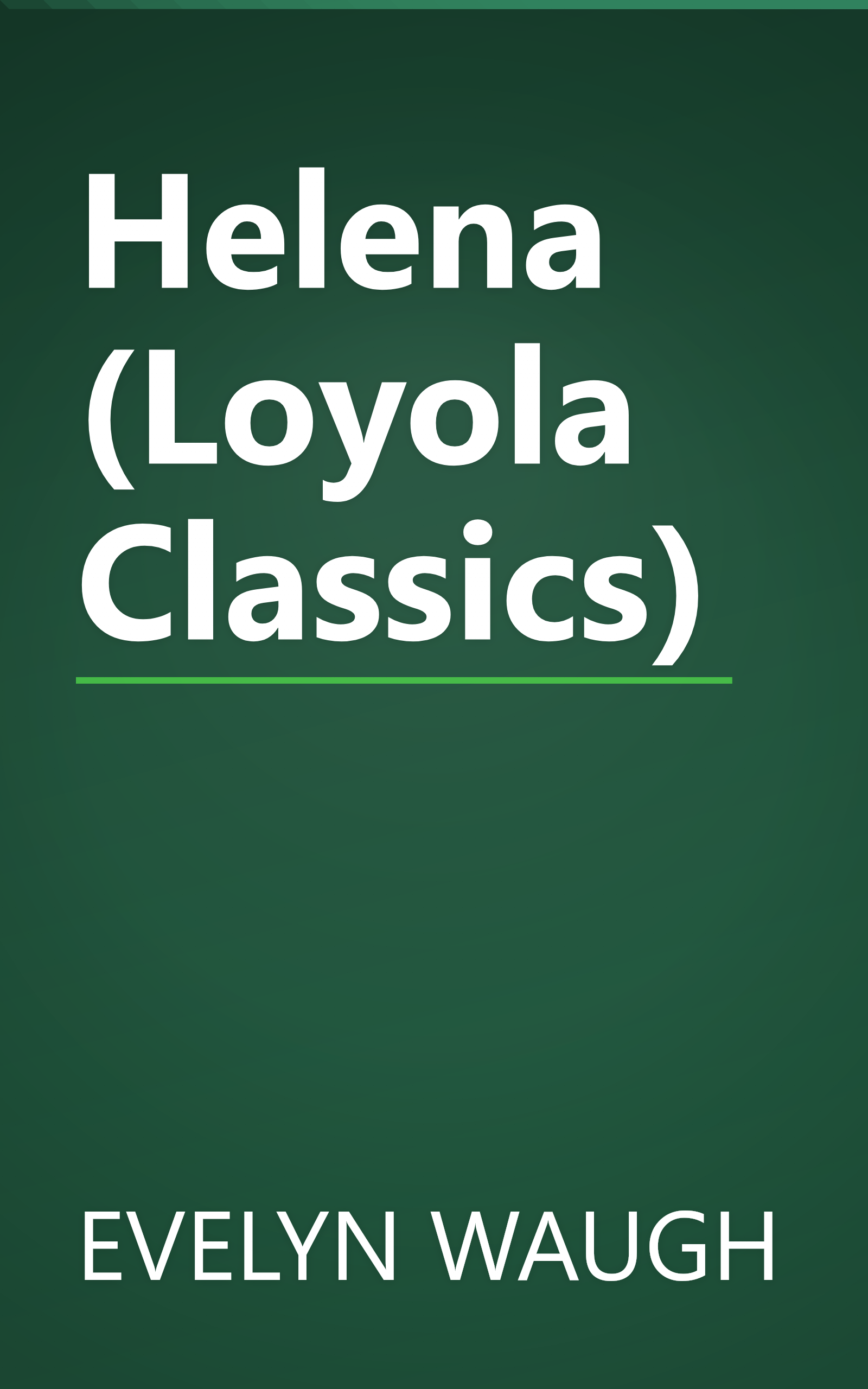 Helena (Loyola Classics) book cover