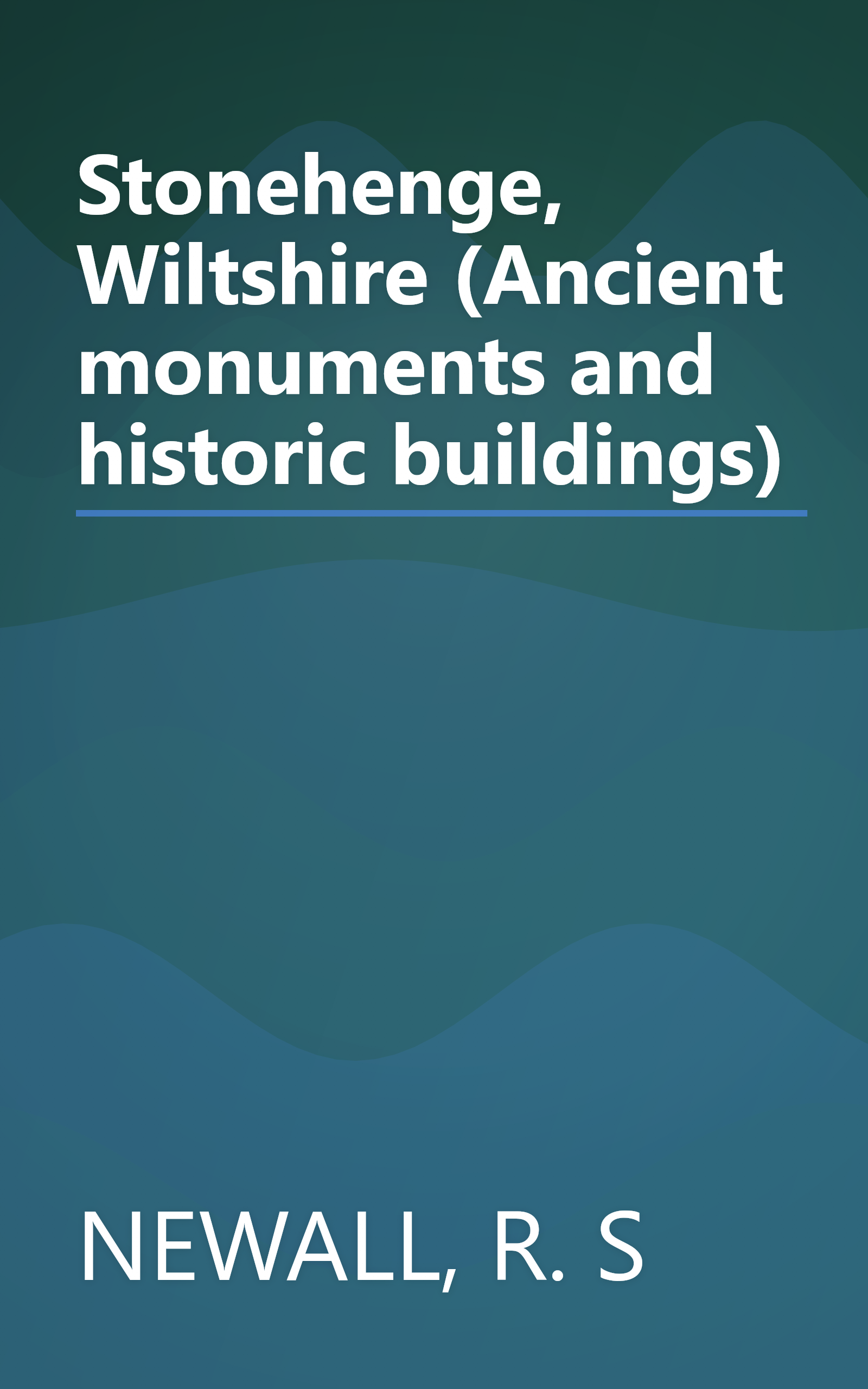 Stonehenge, Wiltshire (Ancient monuments and historic buildings) book cover
