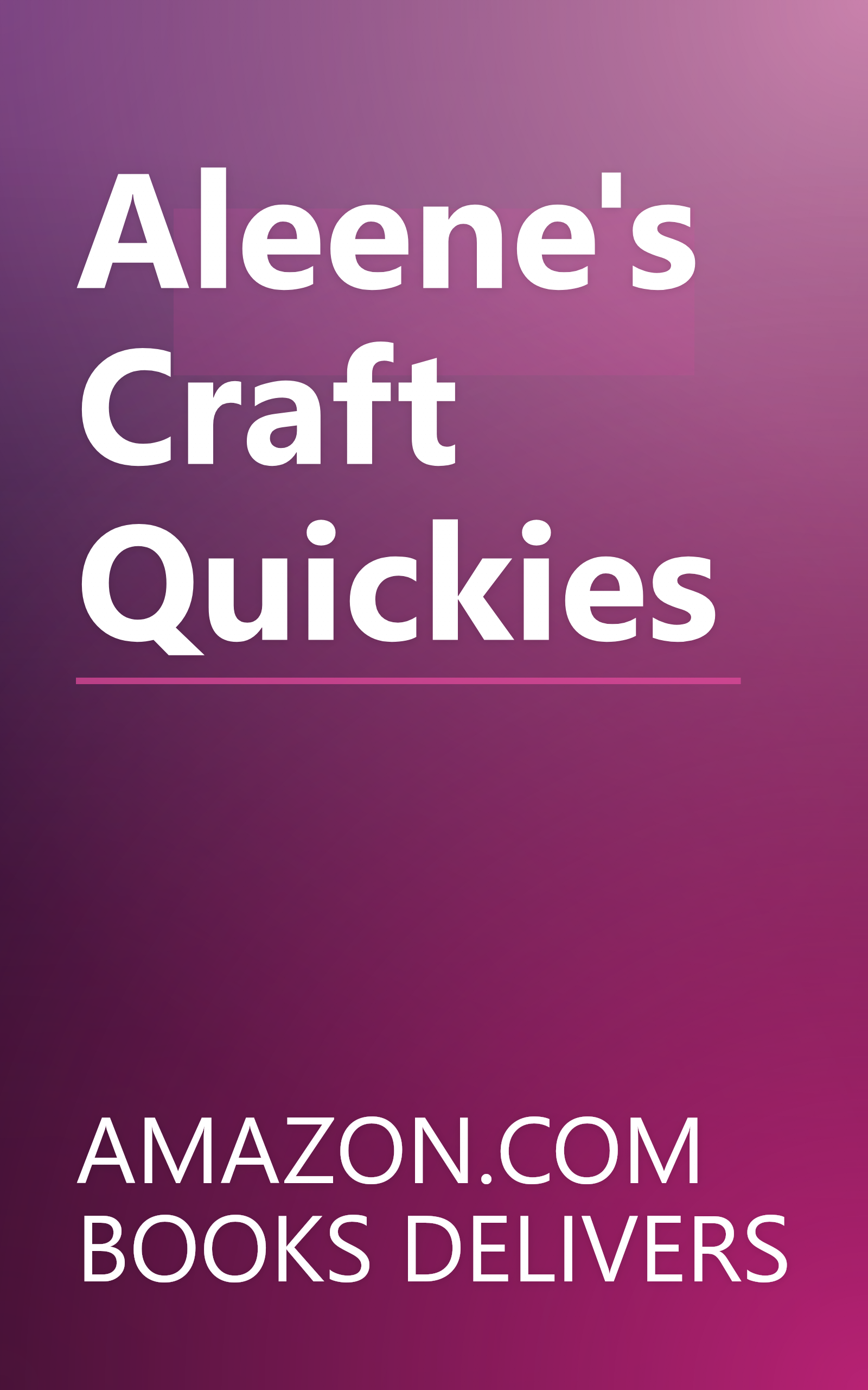 Aleene's Craft Quickies book cover