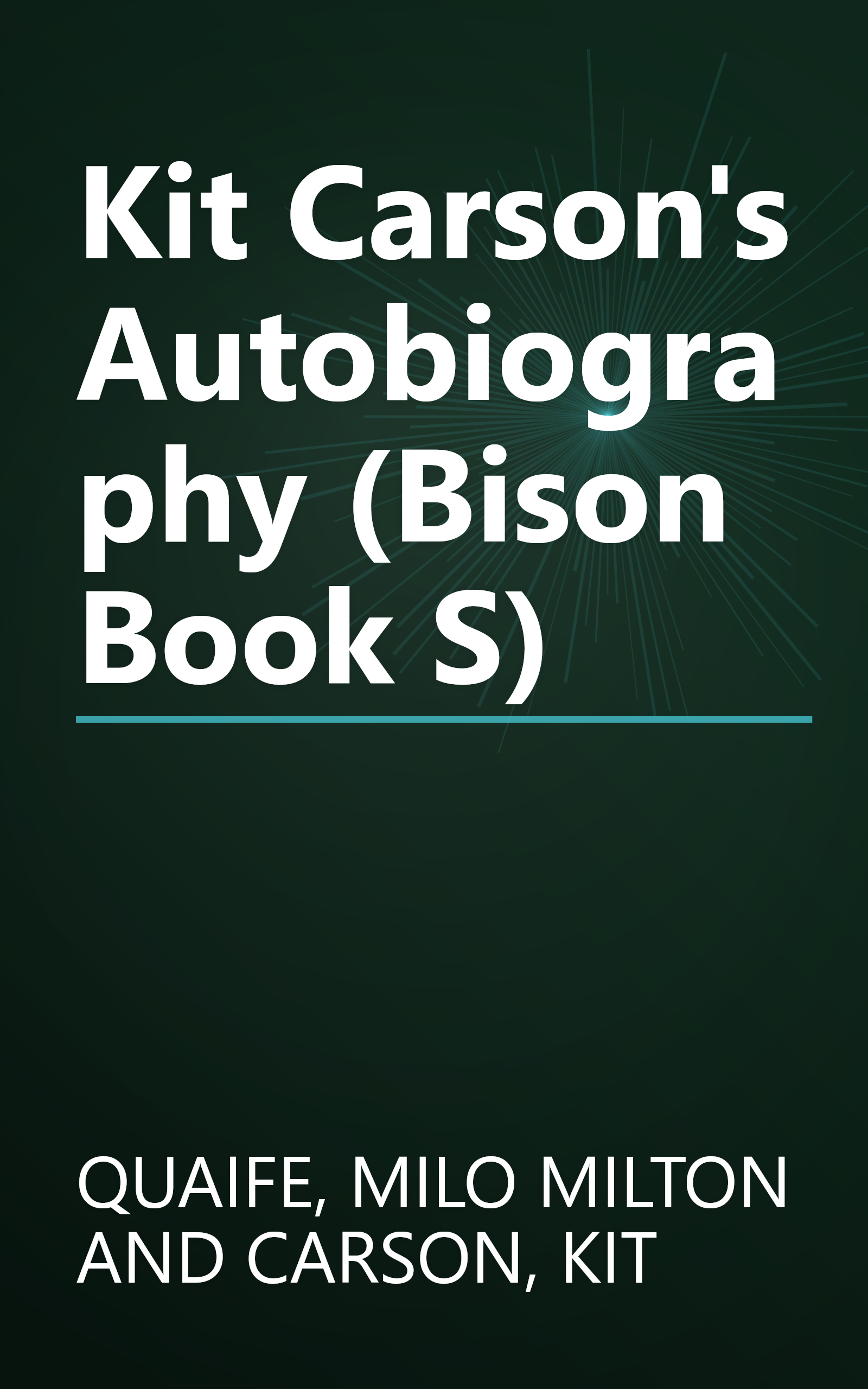 Kit Carson's Autobiography (Bison Book S) book cover