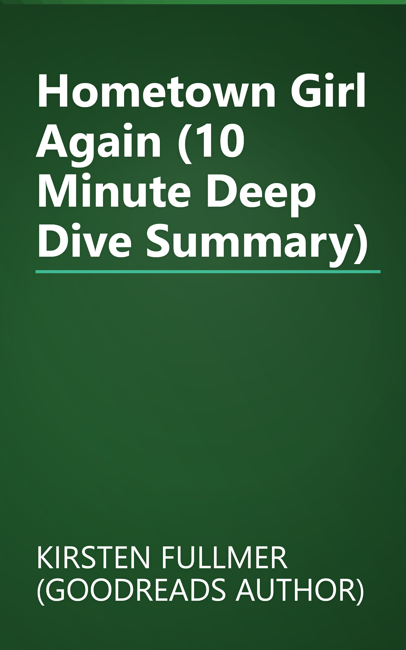 Hometown Girl Again (10 Minute   Deep Dive Summary) book cover