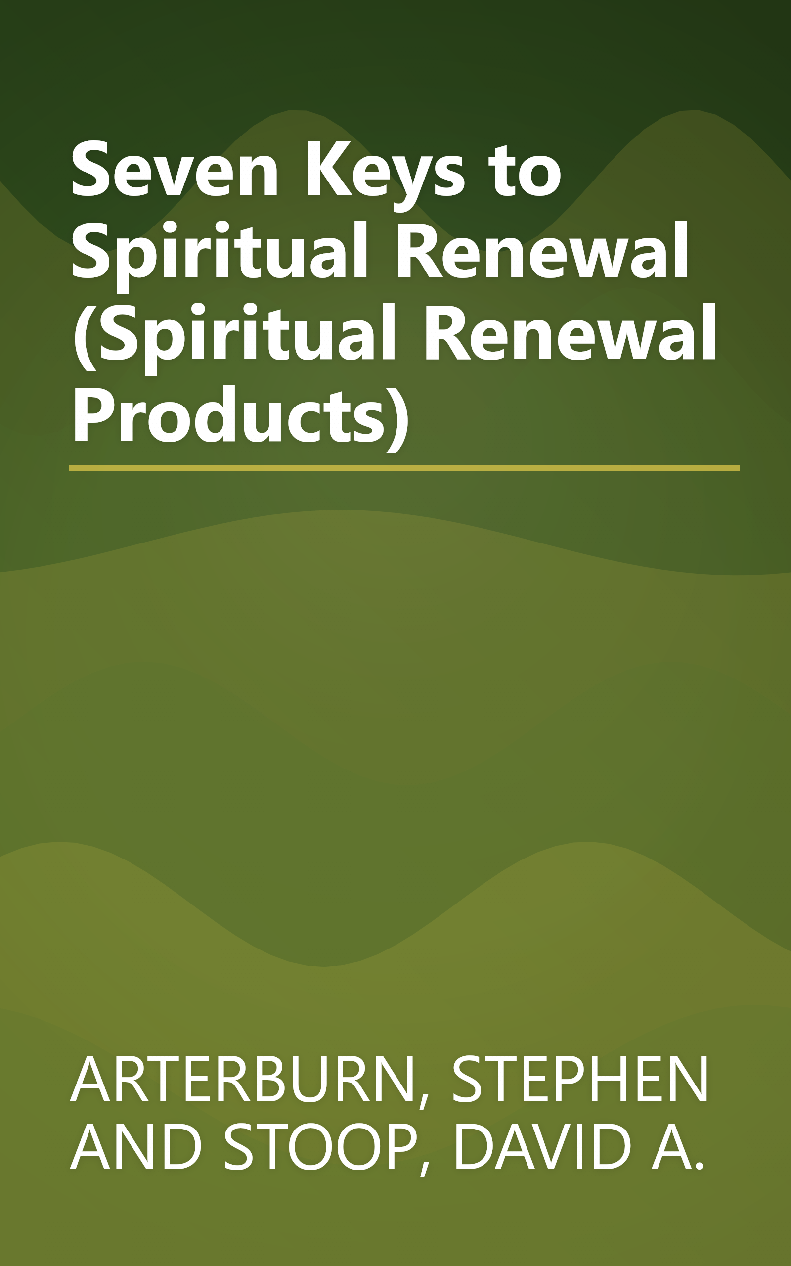 Seven Keys to Spiritual Renewal (Spiritual Renewal Products) book cover