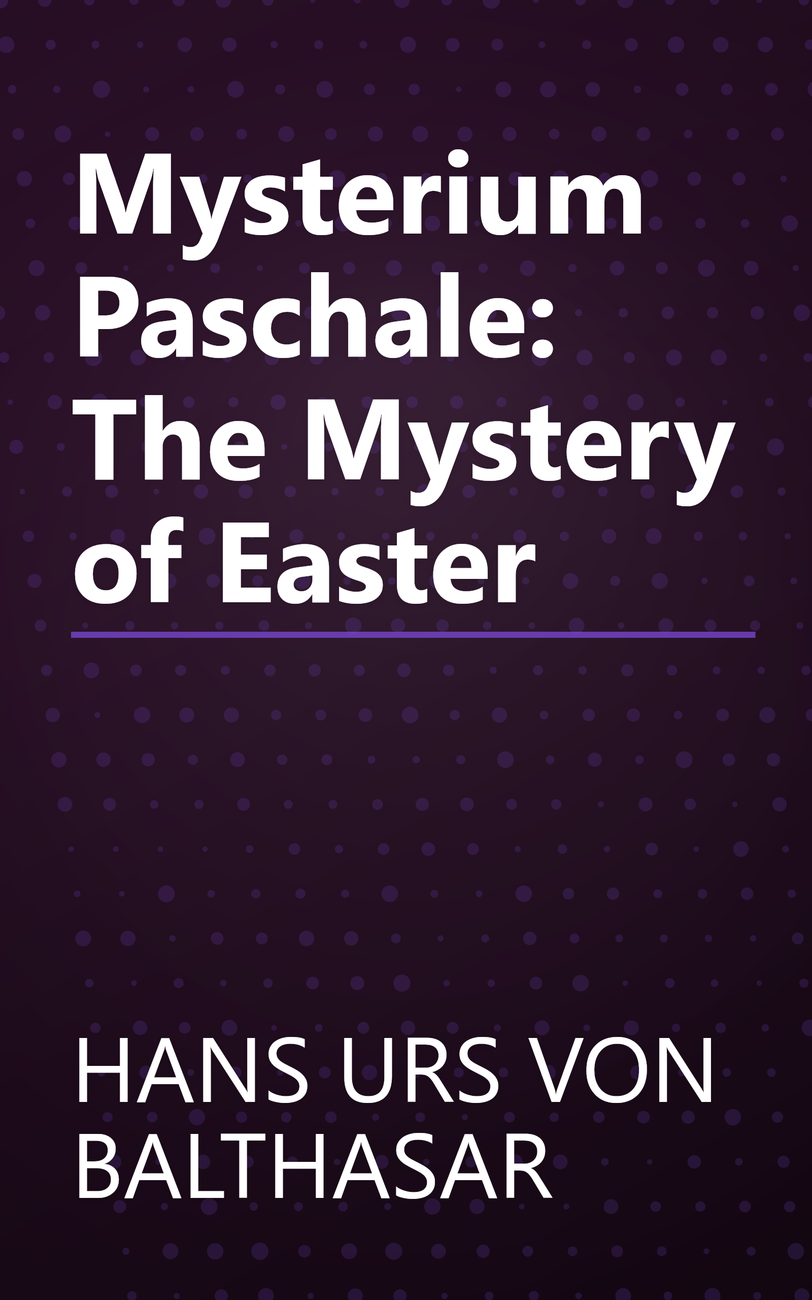 Mysterium Paschale: The Mystery of Easter book cover