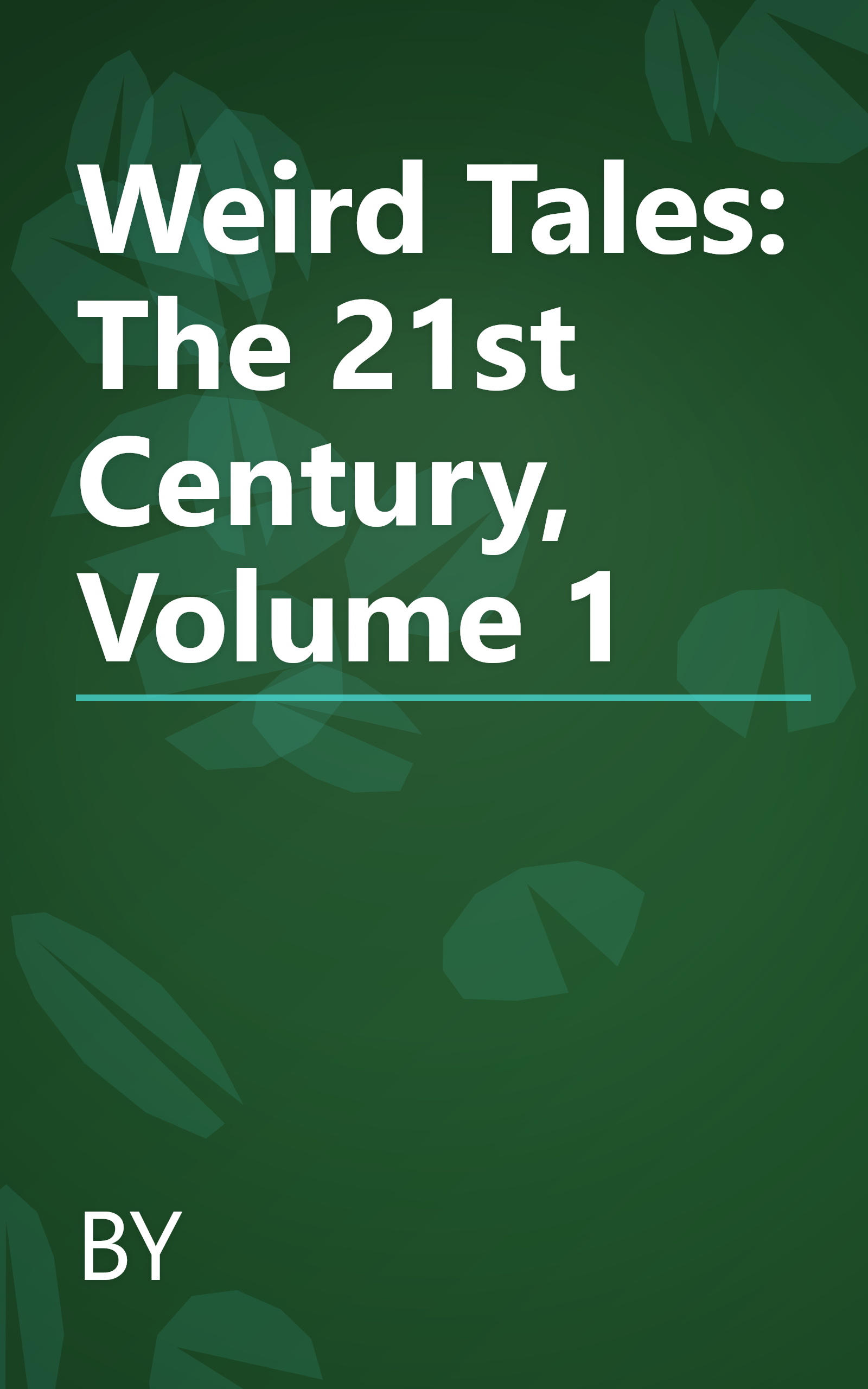 Weird Tales: The 21st Century, Volume 1 book cover