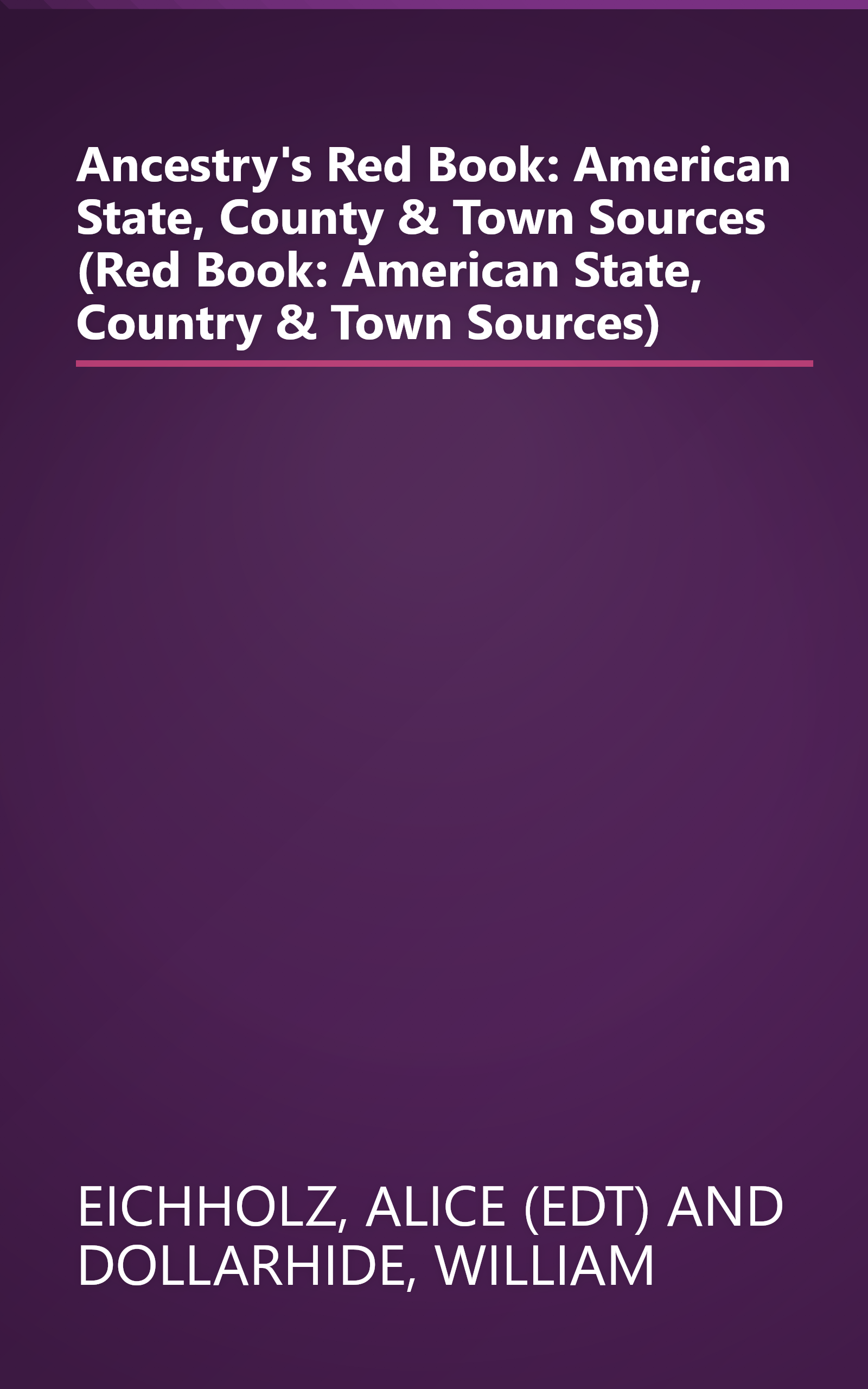 Ancestry's Red Book: American State, County & Town Sources (Red Book: American State, Country & Town Sources) book cover