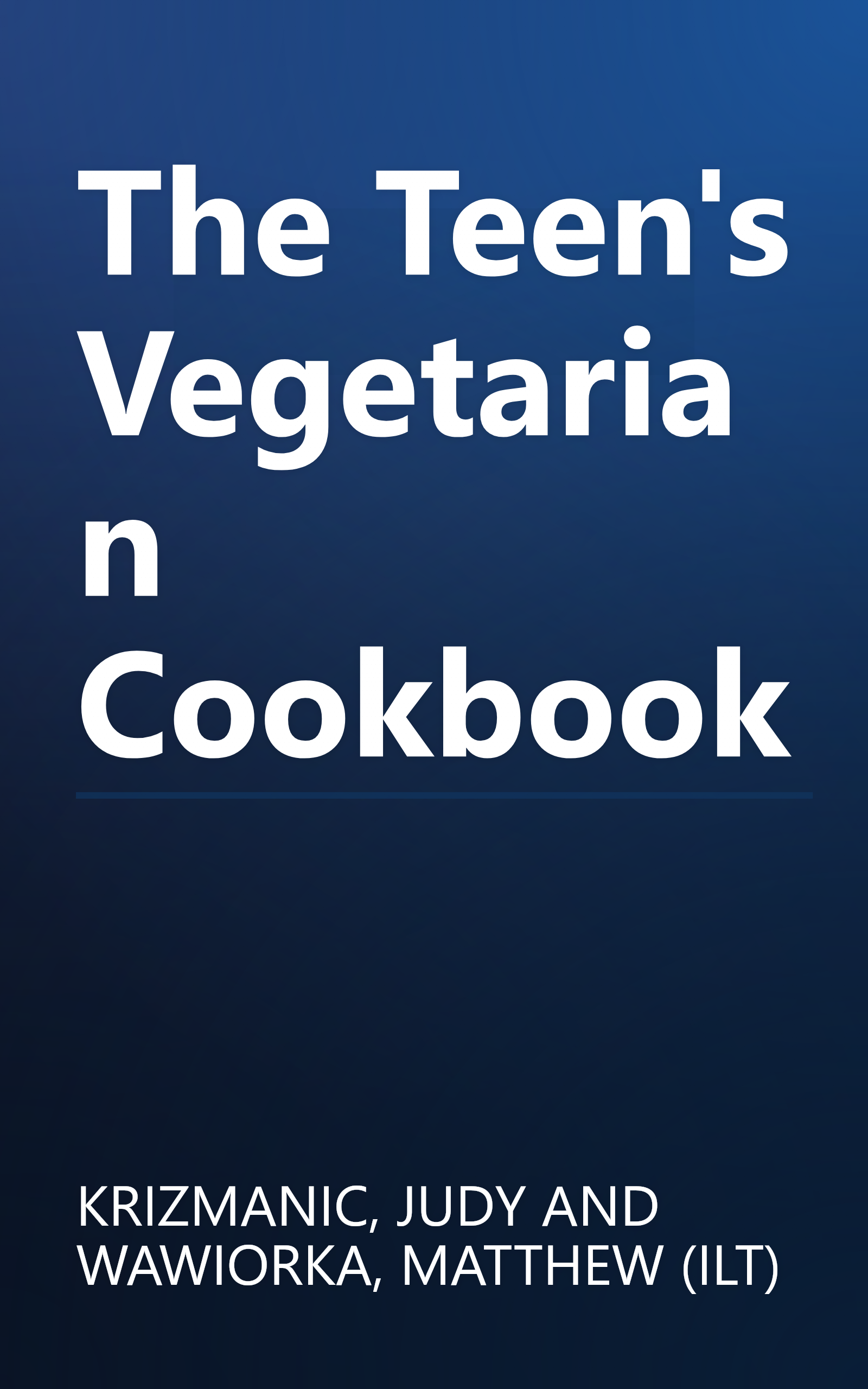 The Teen's Vegetarian Cookbook book cover