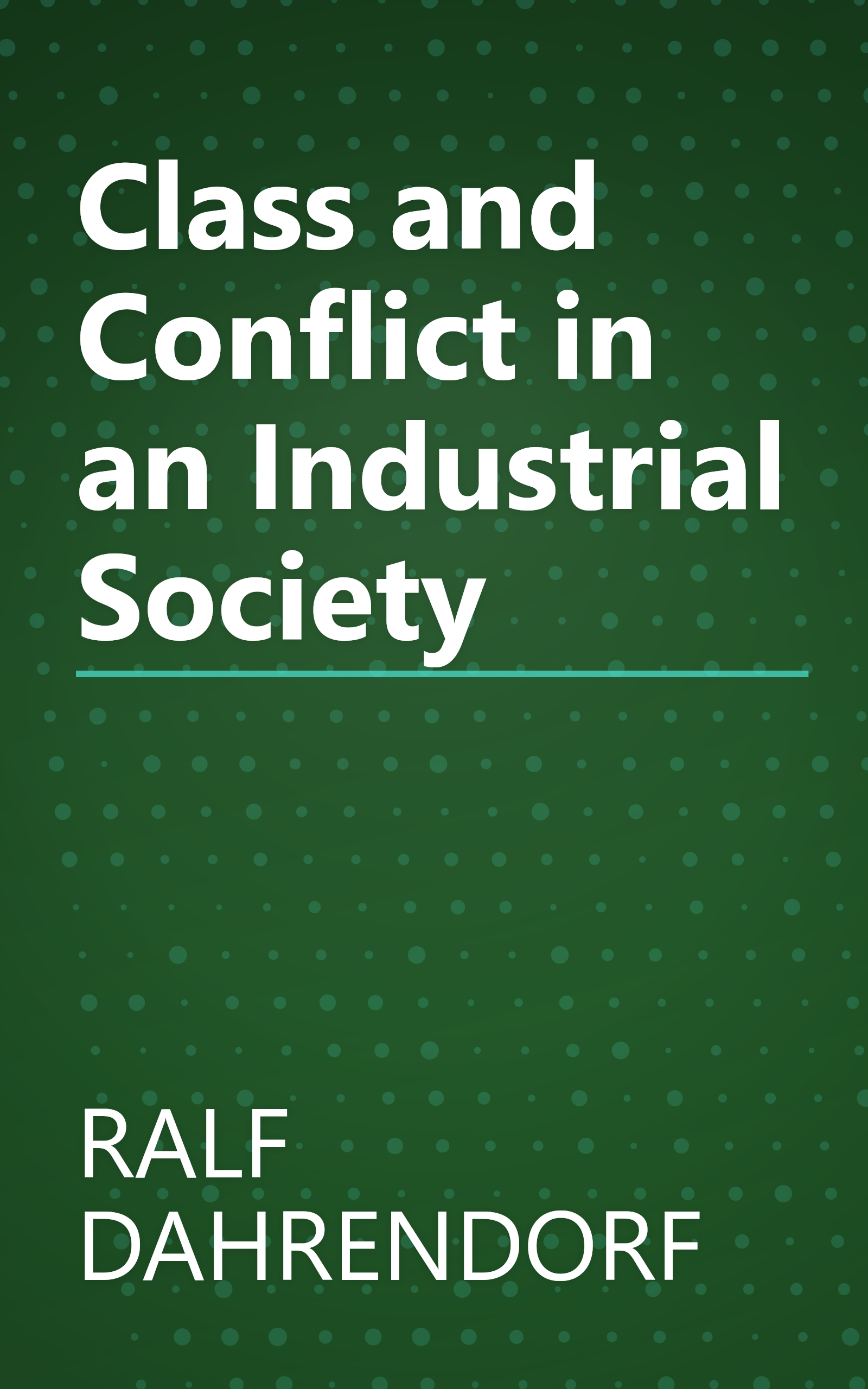 Class and Conflict in an Industrial Society book cover