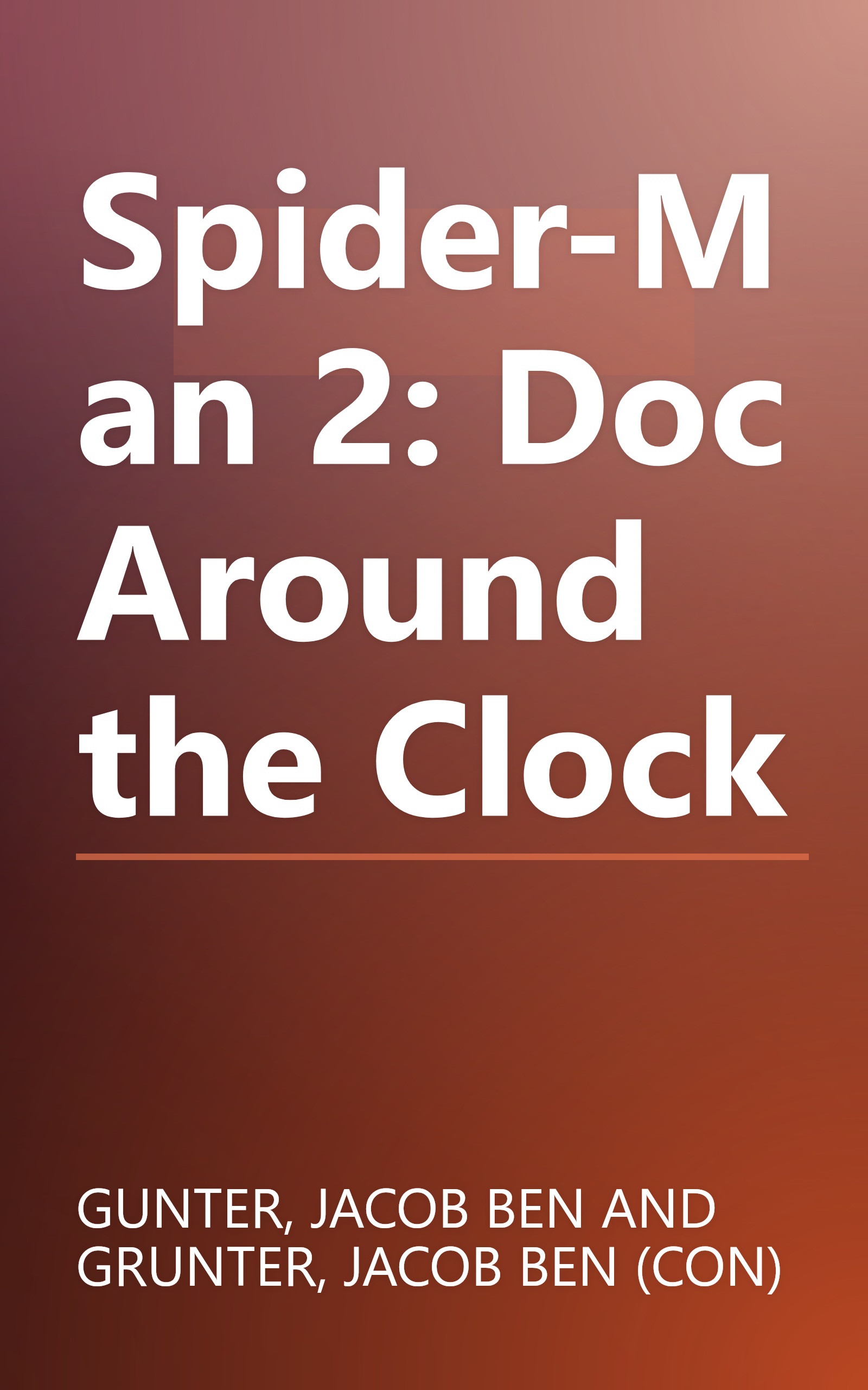 Spider-Man 2: Doc Around the Clock book cover