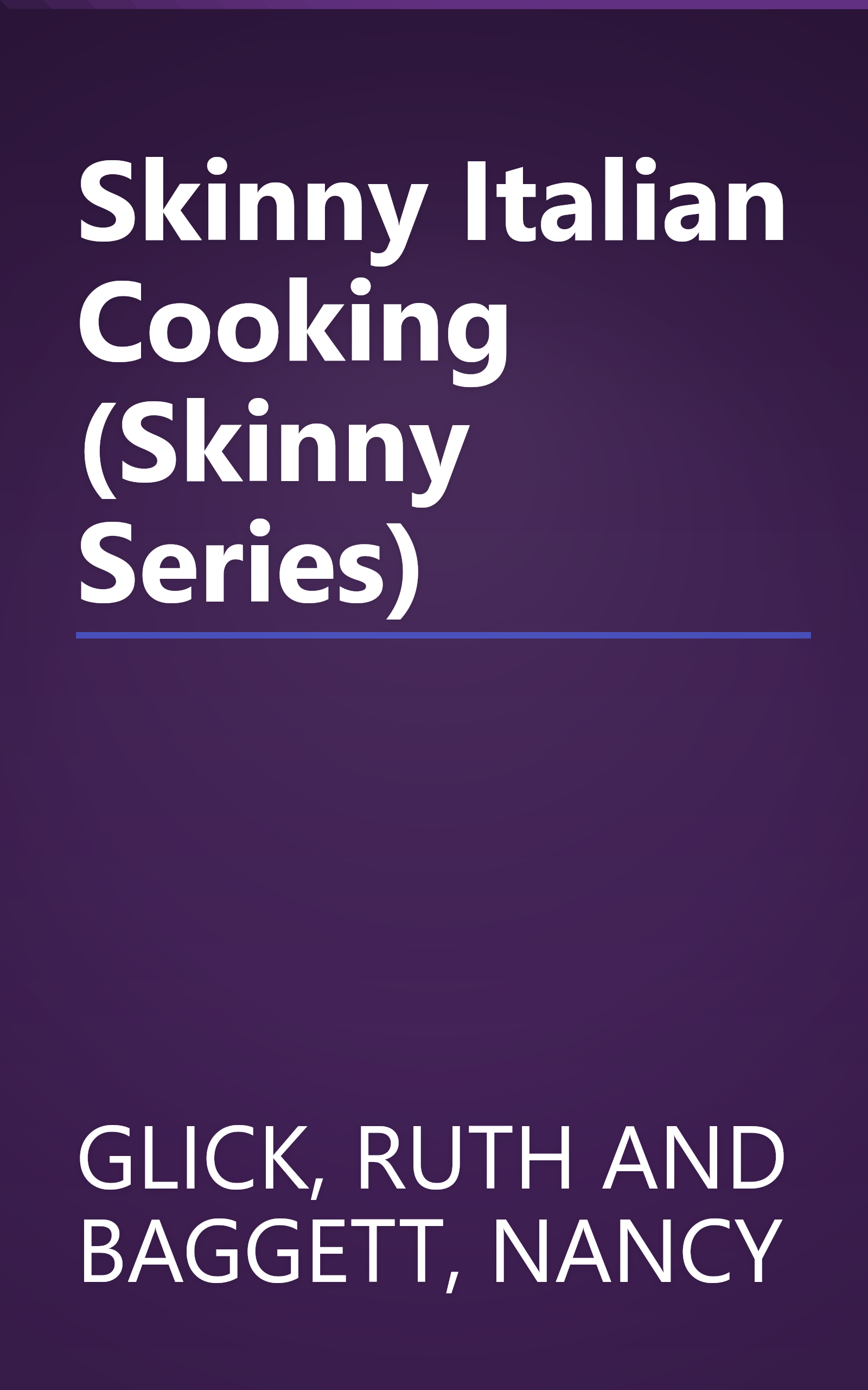 Skinny Italian Cooking (Skinny Series) book cover