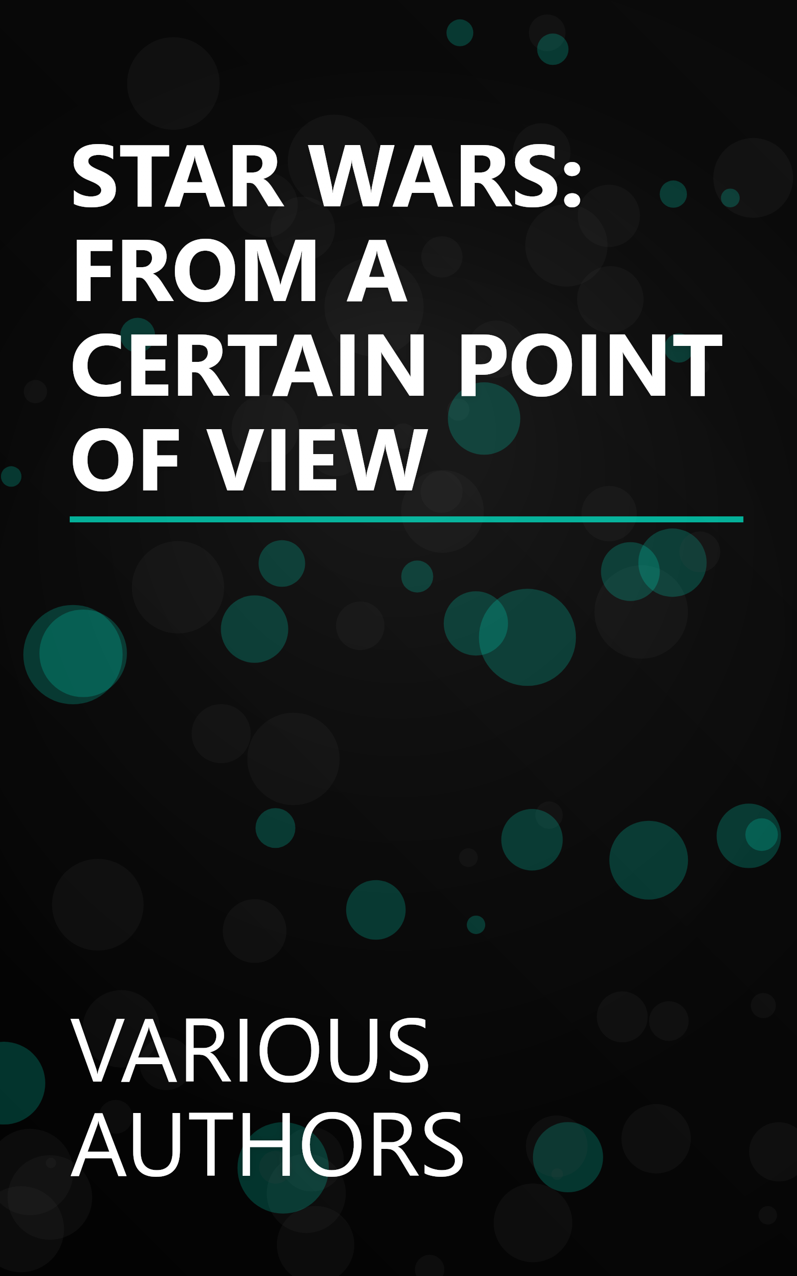 STAR WARS: FROM A CERTAIN POINT OF VIEW book cover