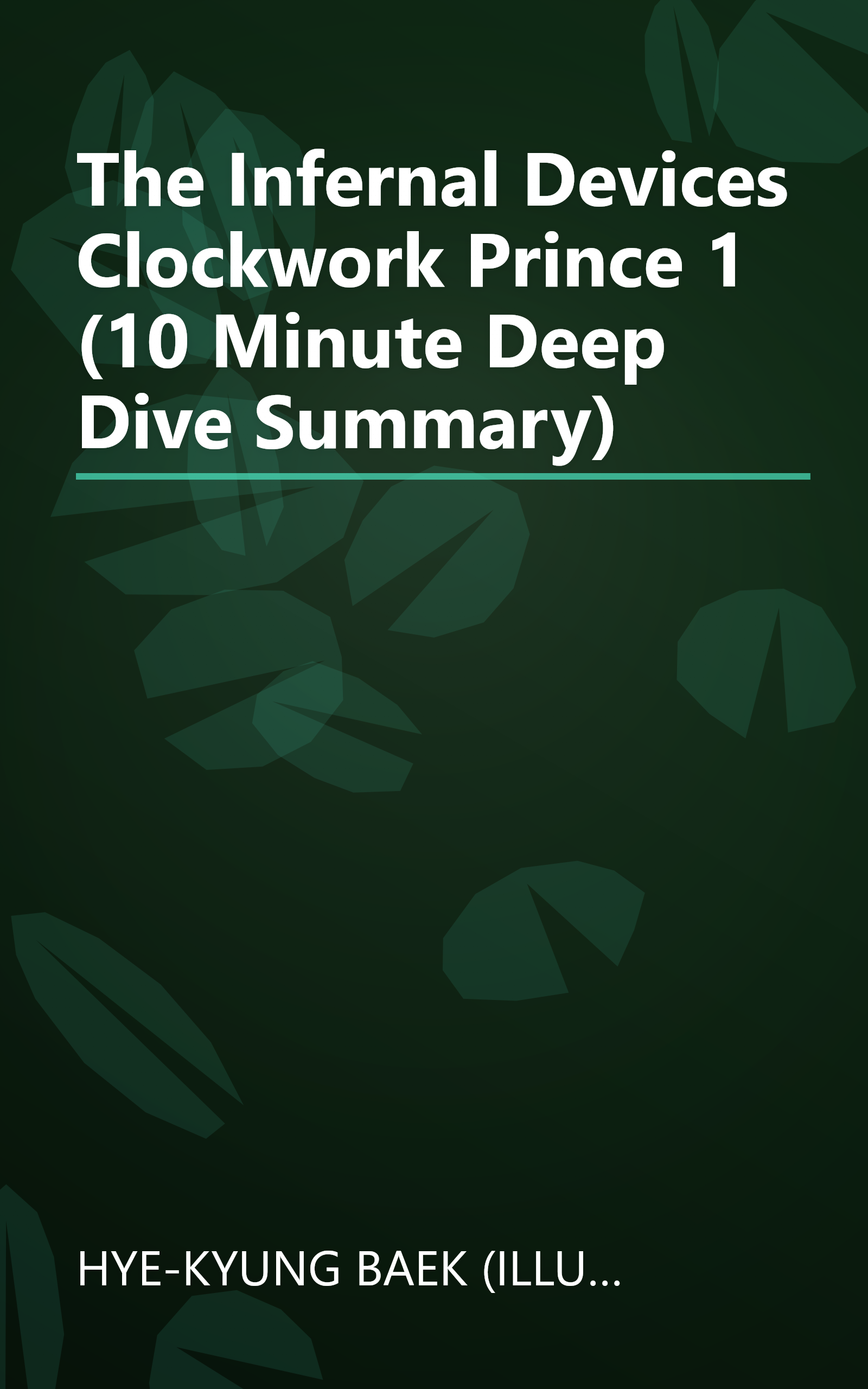 The Infernal Devices  Clockwork Prince 1 (10 Minute   Deep Dive Summary) book cover