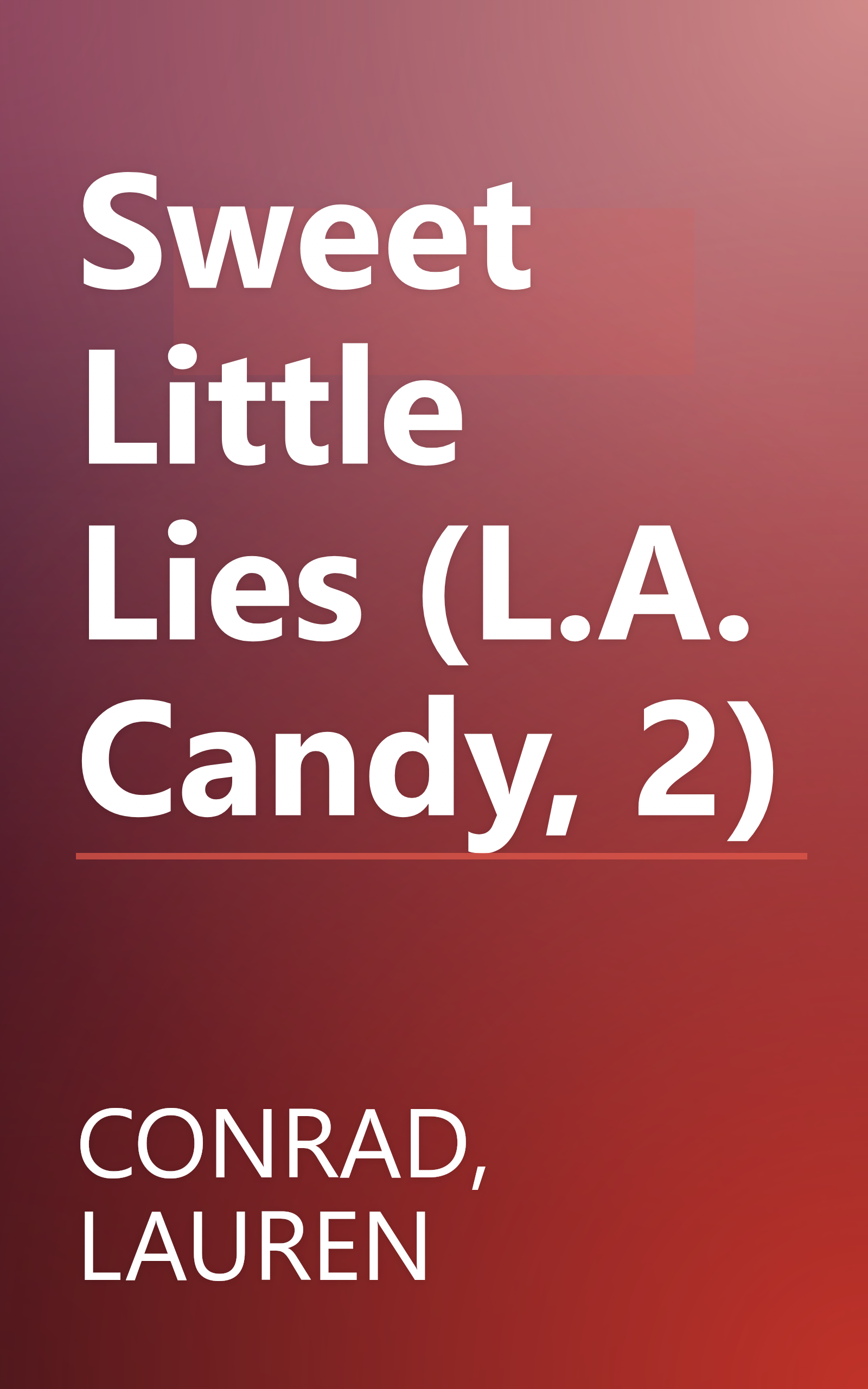 Sweet Little Lies (L.A. Candy, 2) book cover