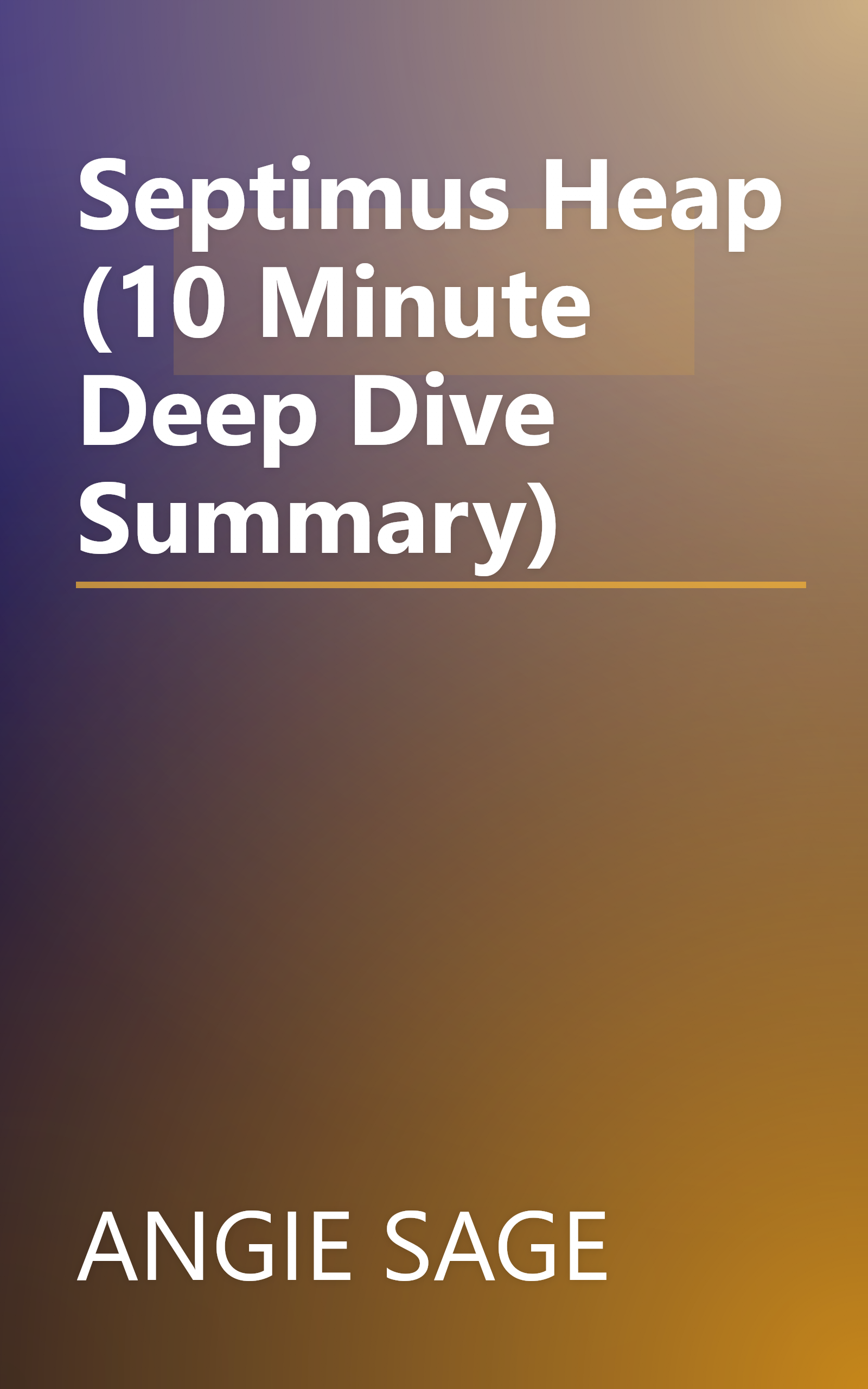 Septimus Heap (10 Minute   Deep Dive Summary) book cover