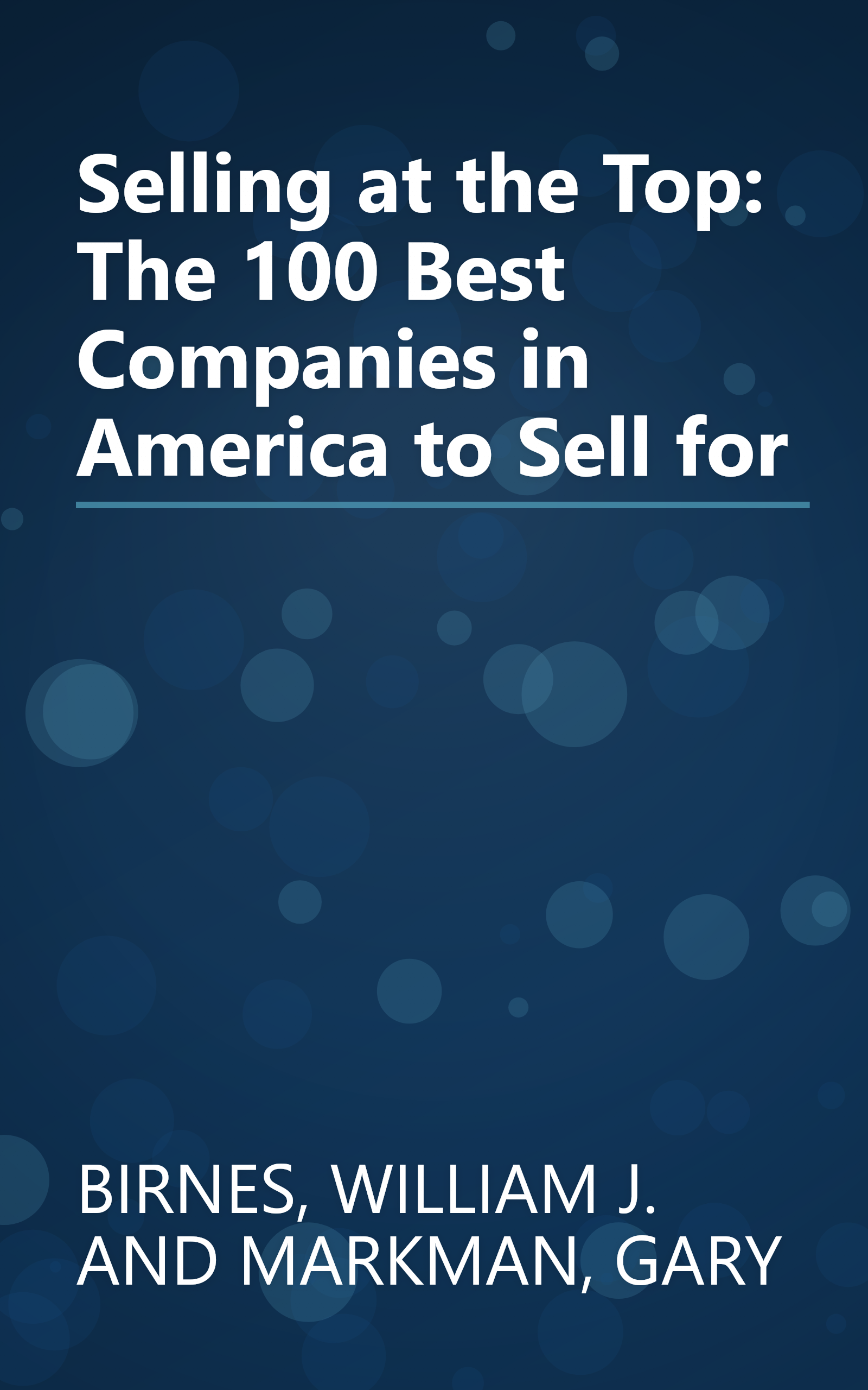Selling at the Top: The 100 Best Companies in America to Sell for book cover