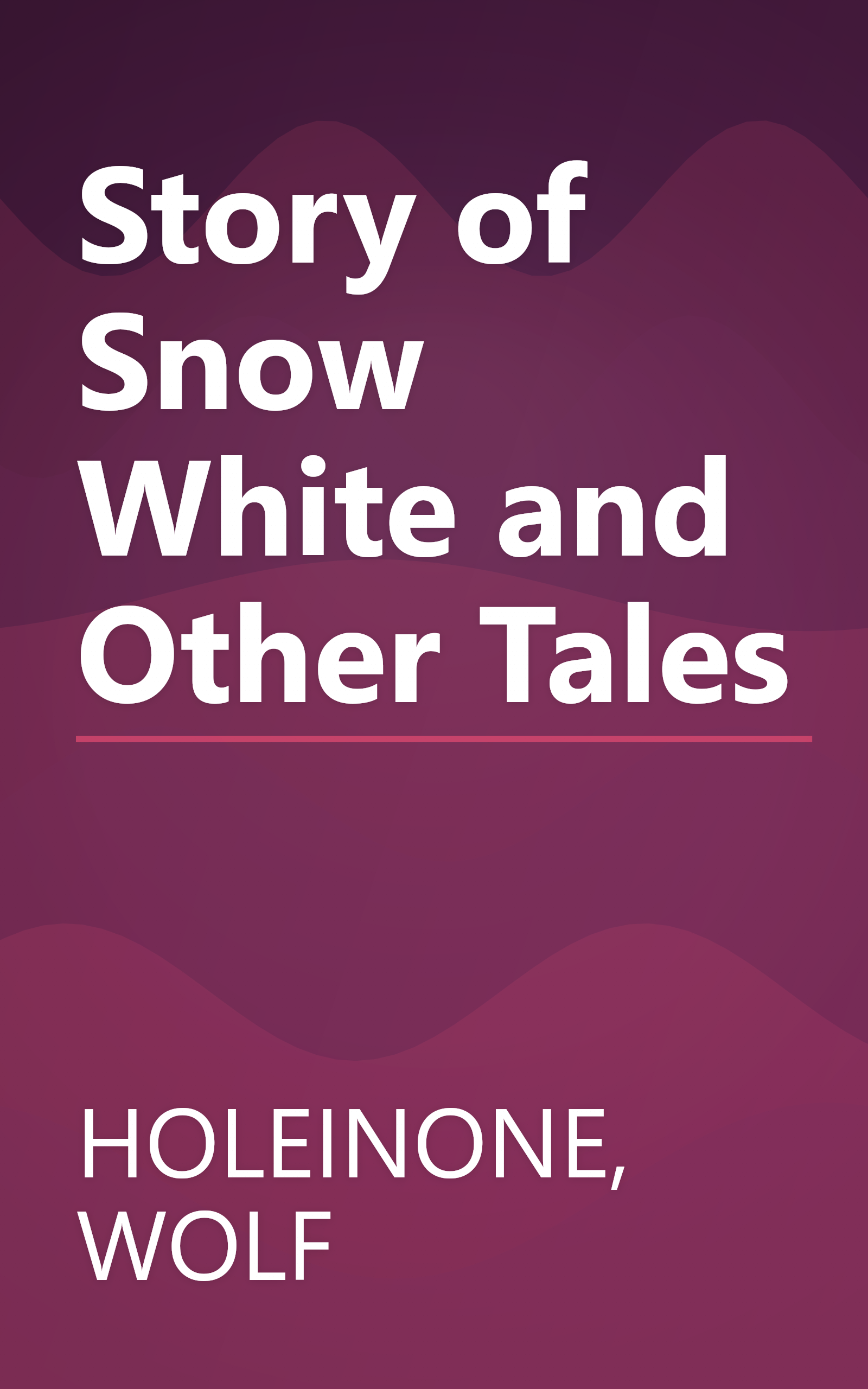 Story of Snow White and Other Tales book cover
