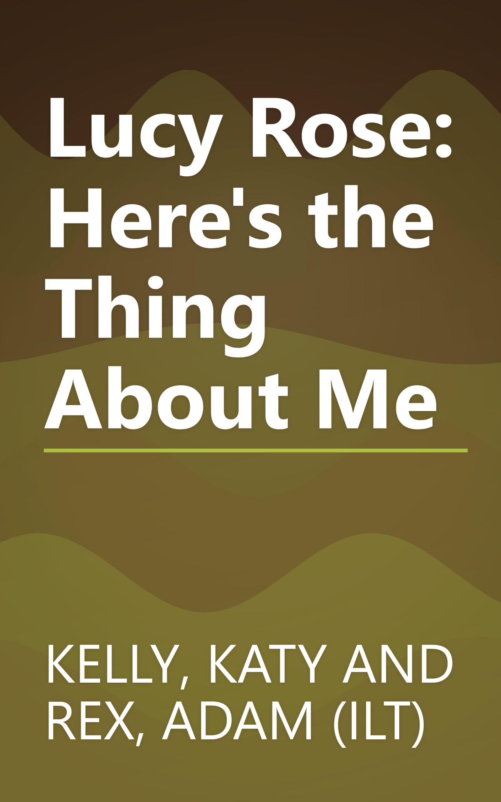 Lucy Rose: Here's the Thing About Me book cover
