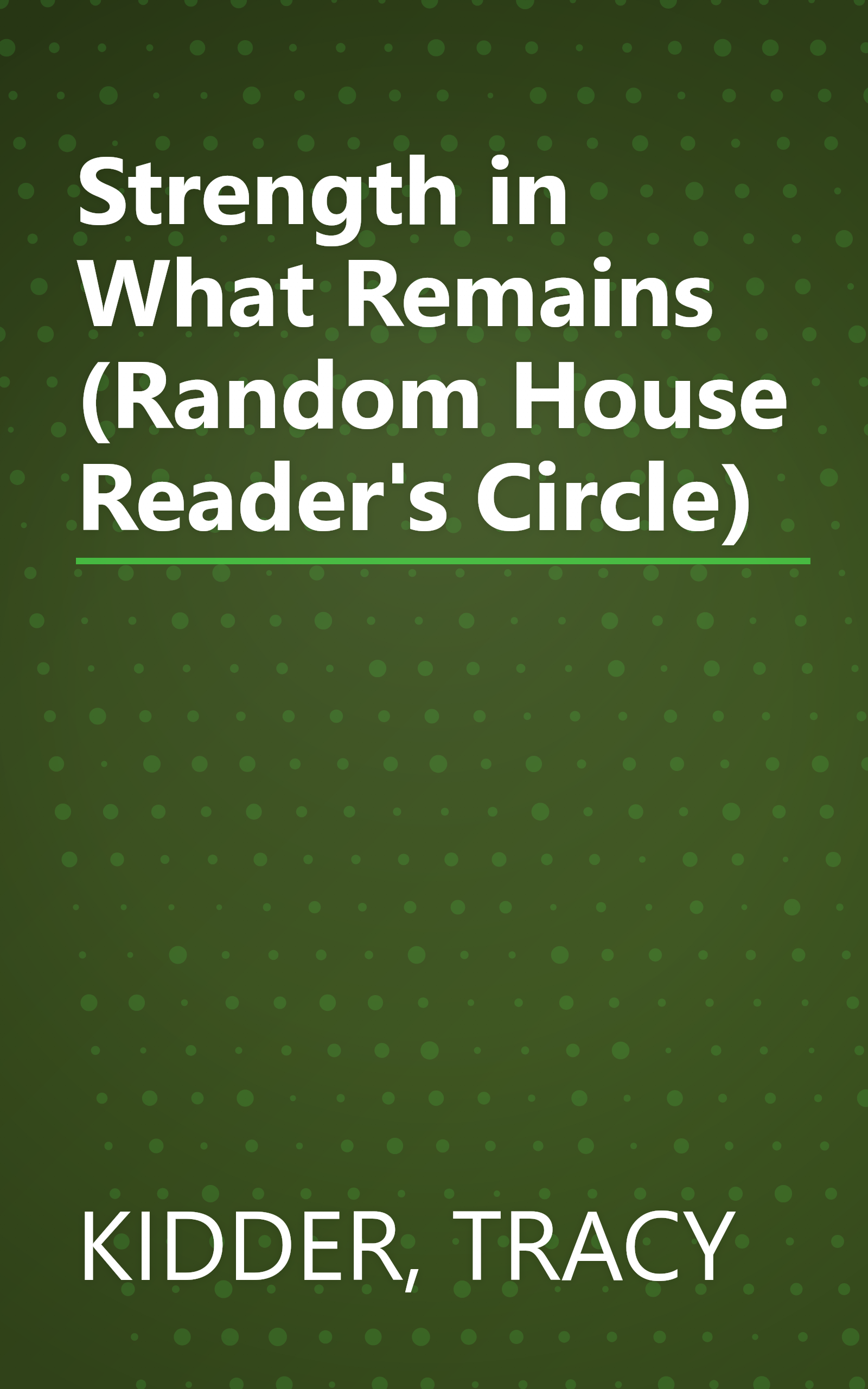Strength in What Remains (Random House Reader's Circle) book cover