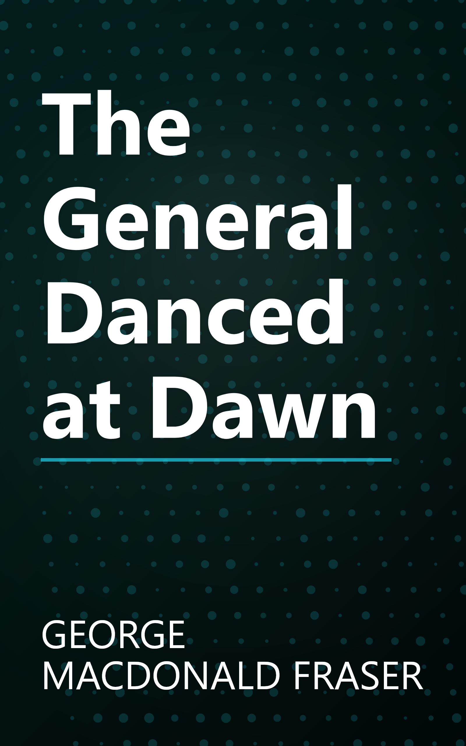 The General Danced at Dawn book cover