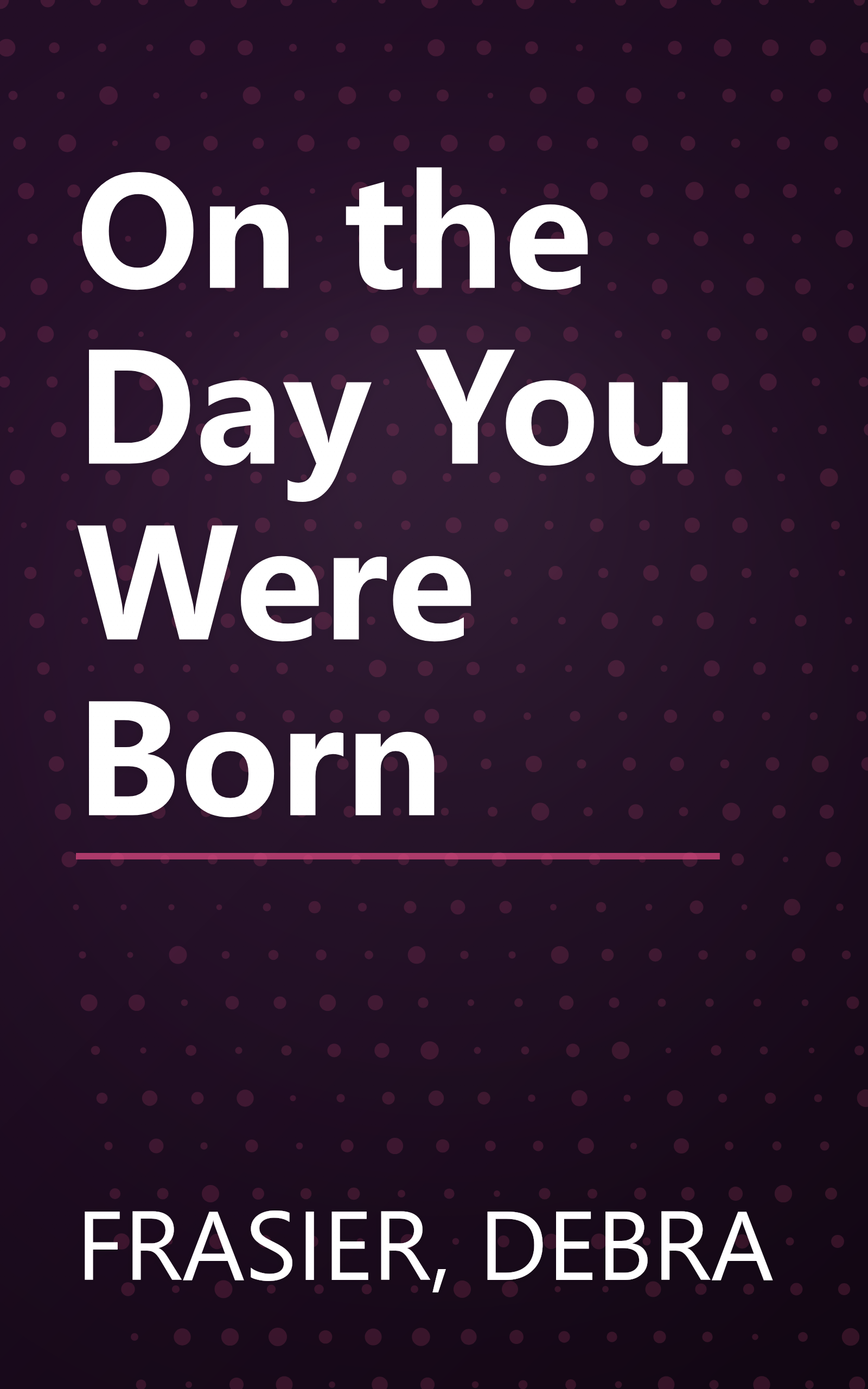 On the Day You Were Born book cover