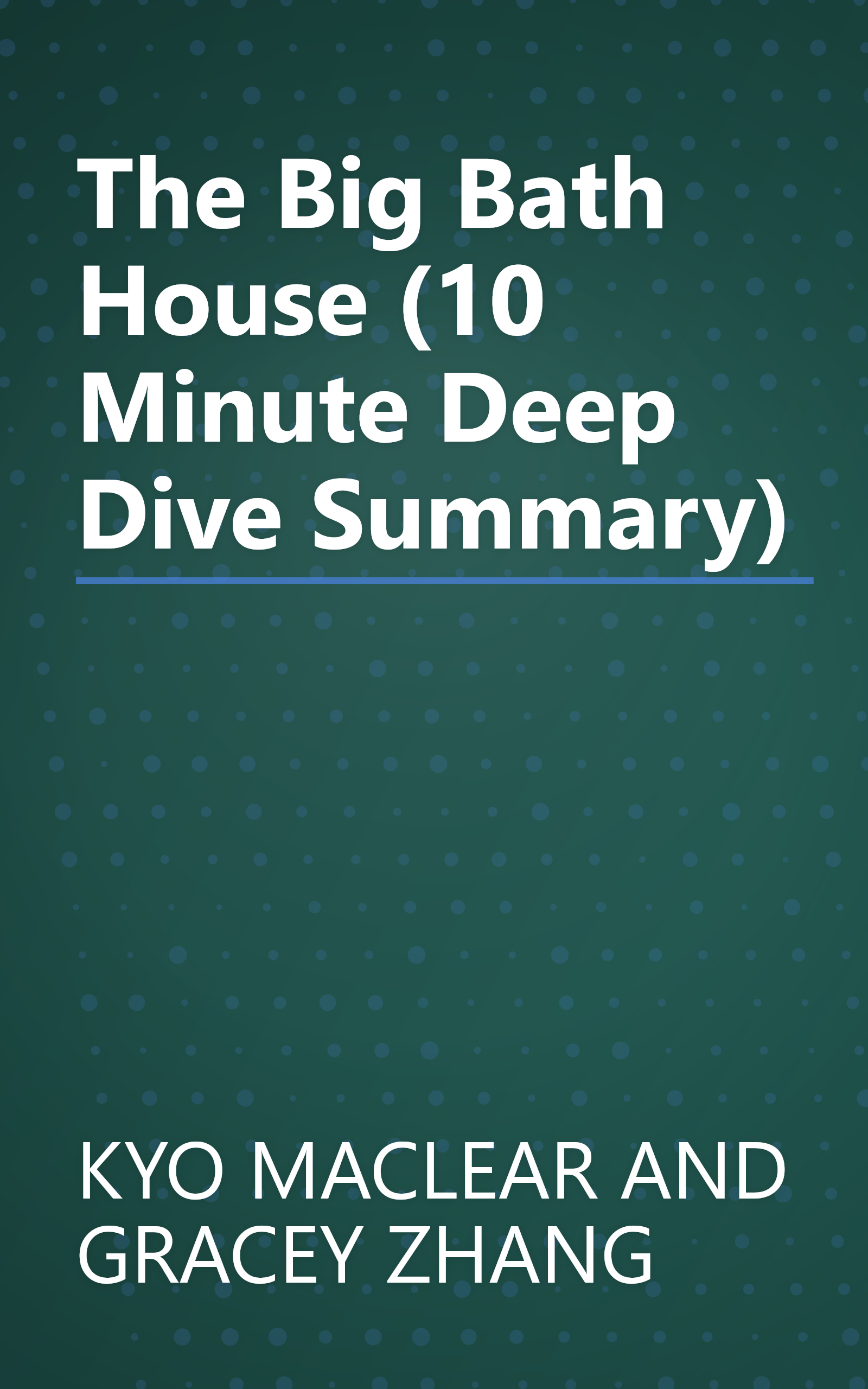 The Big Bath House (10 Minute   Deep Dive Summary) book cover