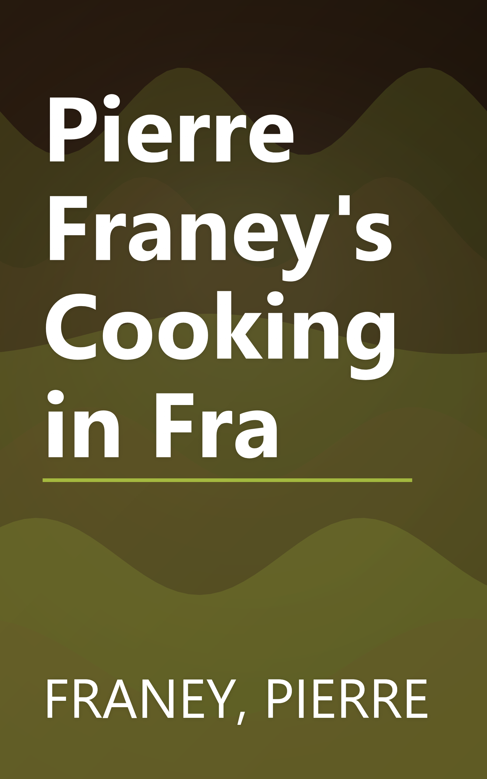 Pierre Franey's Cooking in Fra book cover
