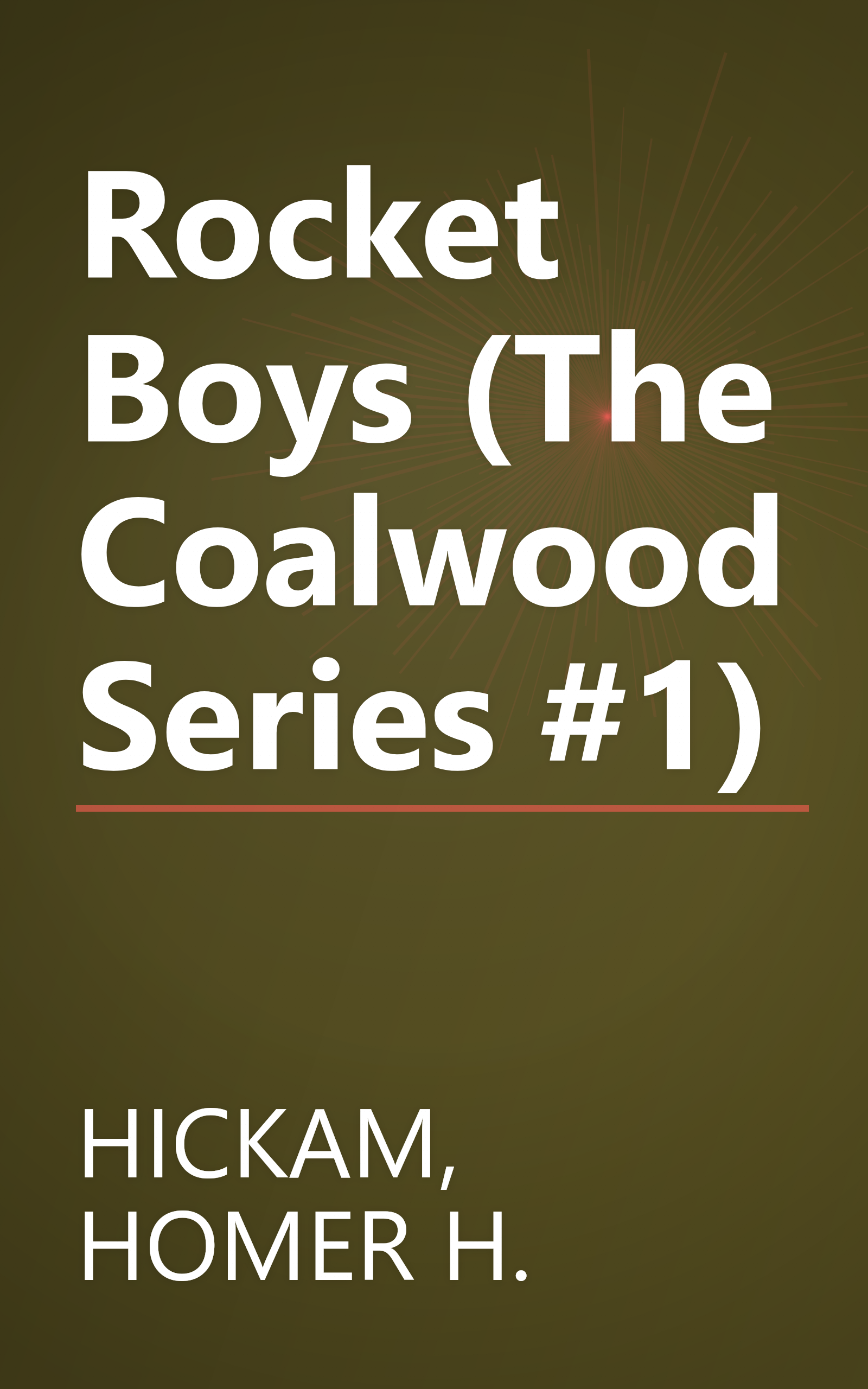 Rocket Boys (The Coalwood Series #1) book cover