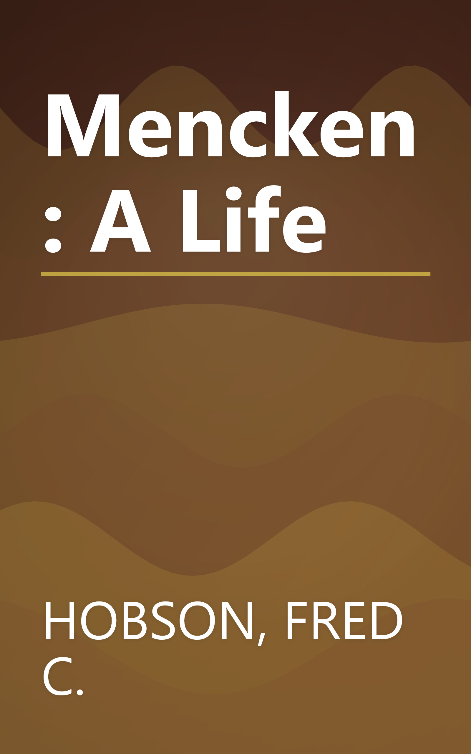 Mencken: A Life book cover