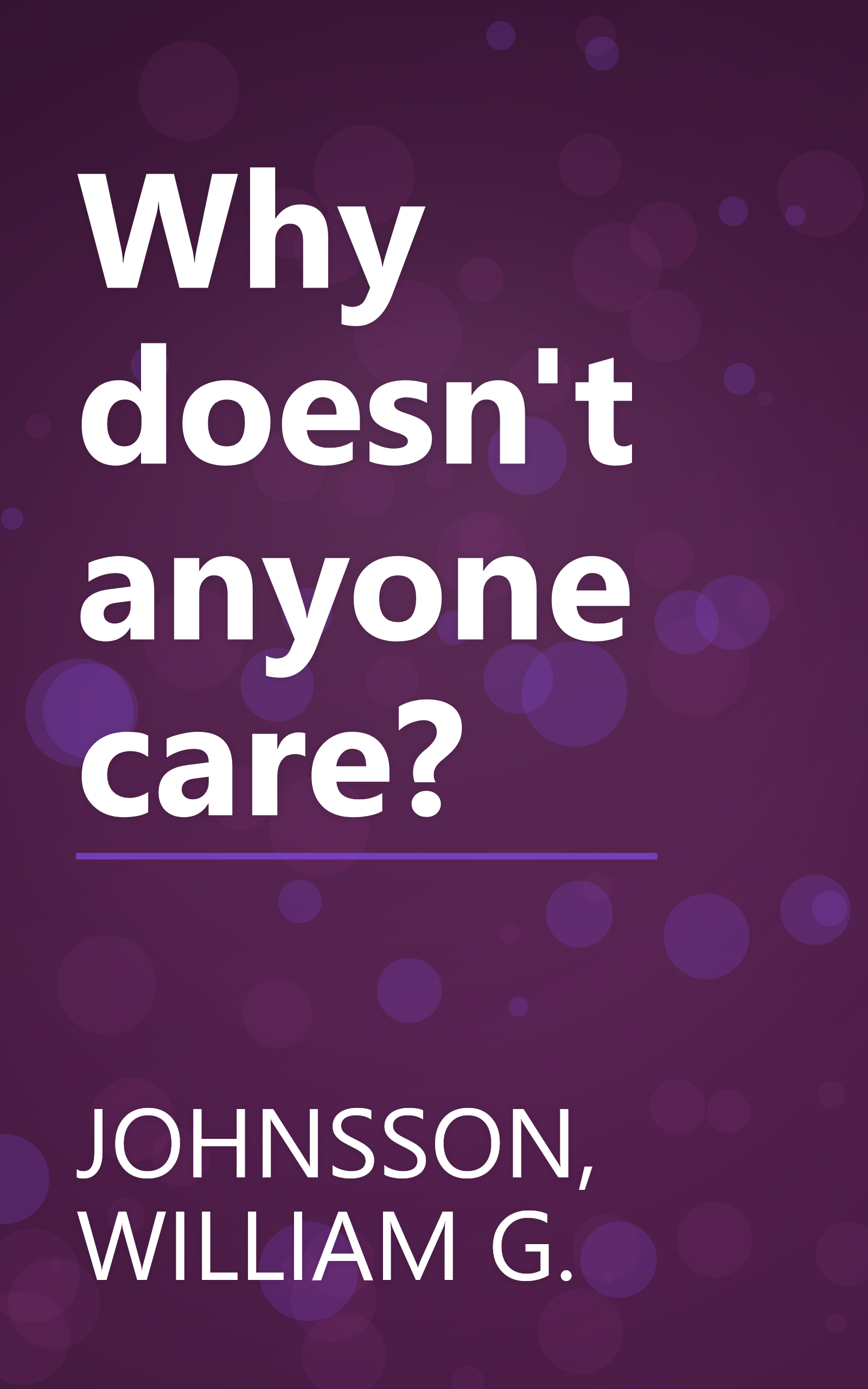 Why doesn't anyone care? book cover