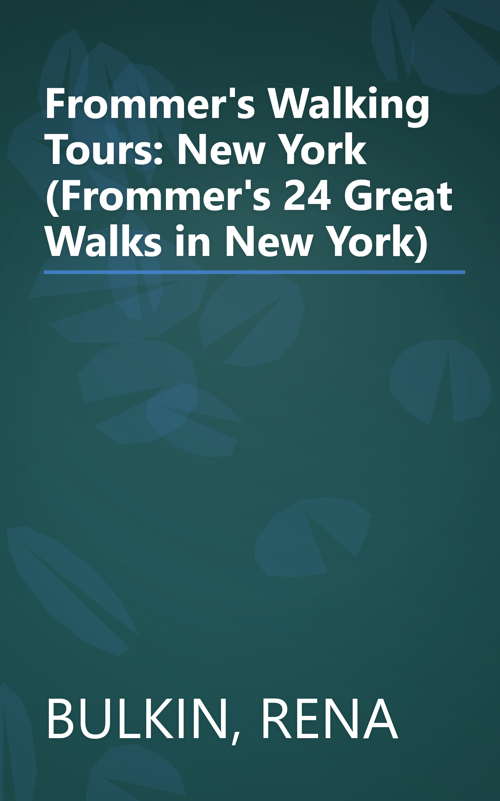 Frommer's Walking Tours: New York (Frommer's 24 Great Walks in New York) book cover