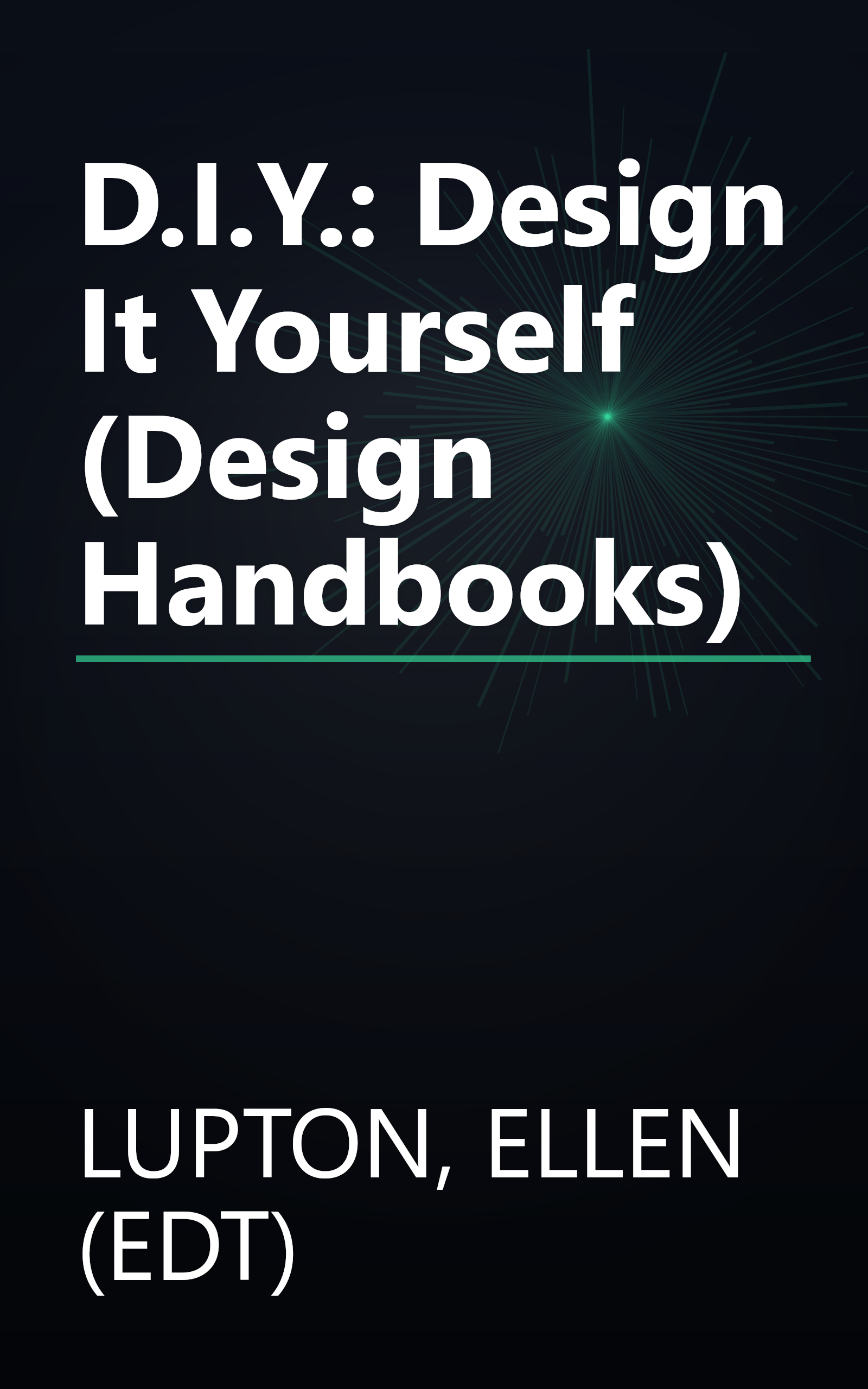 D.I.Y.: Design It Yourself (Design Handbooks) book cover
