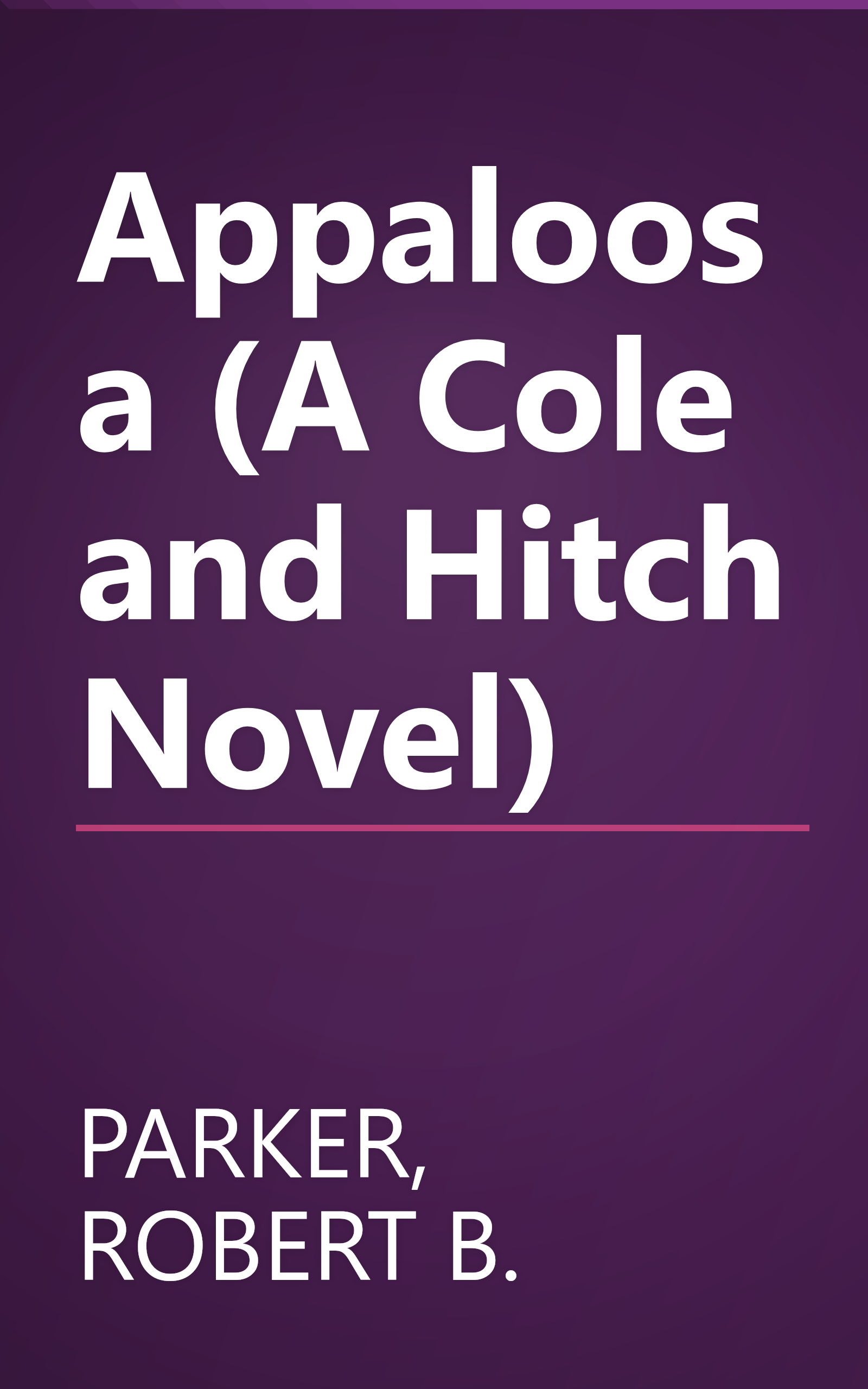 Appaloosa (A Cole and Hitch Novel) book cover